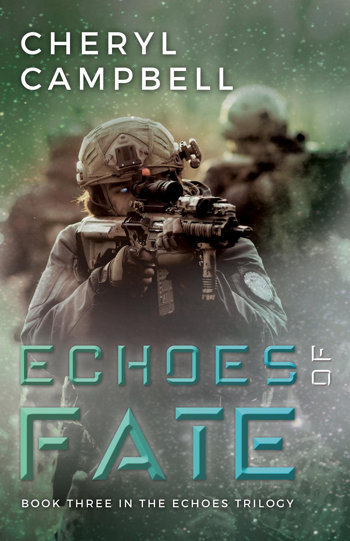 Echoes of Fate: Book Three in the Echoes Trilogy by Cheryl Campbell ...