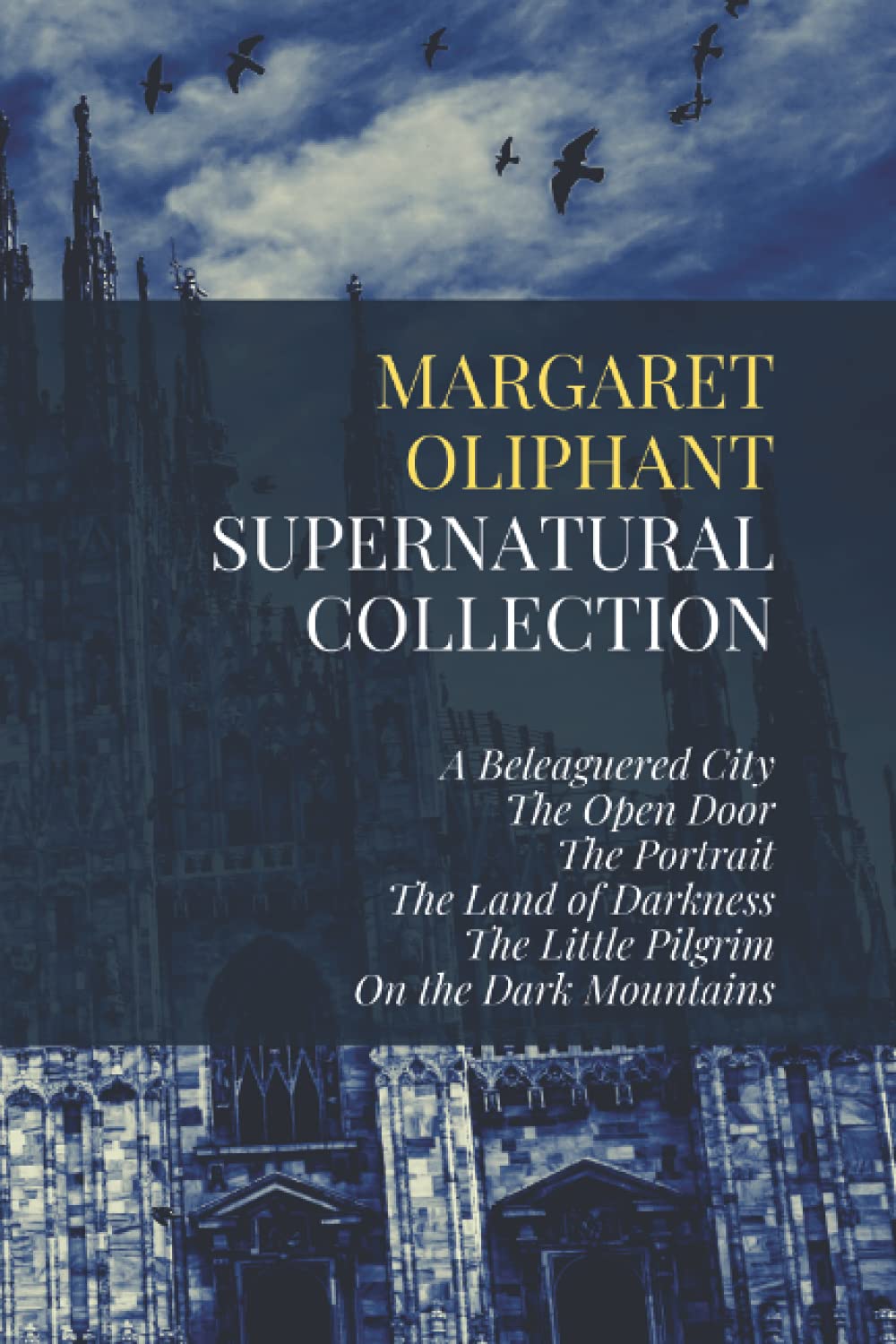 Margaret Oliphant Supernatural Collection: A Beleaguered City, The Open ...