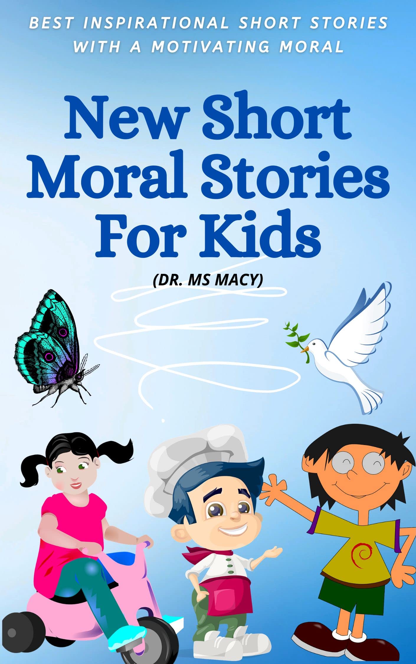 New Short Moral Stories for Kids: Combination of Top Motivational and ...