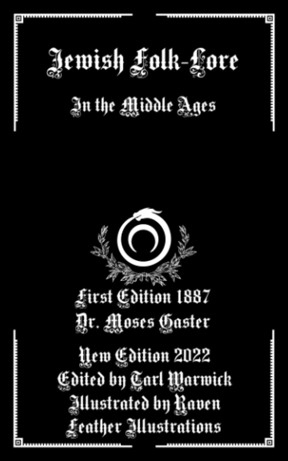 Jewish Folk-Lore (Illustrated): In the Middle Ages by Dr Moses Gaster ...