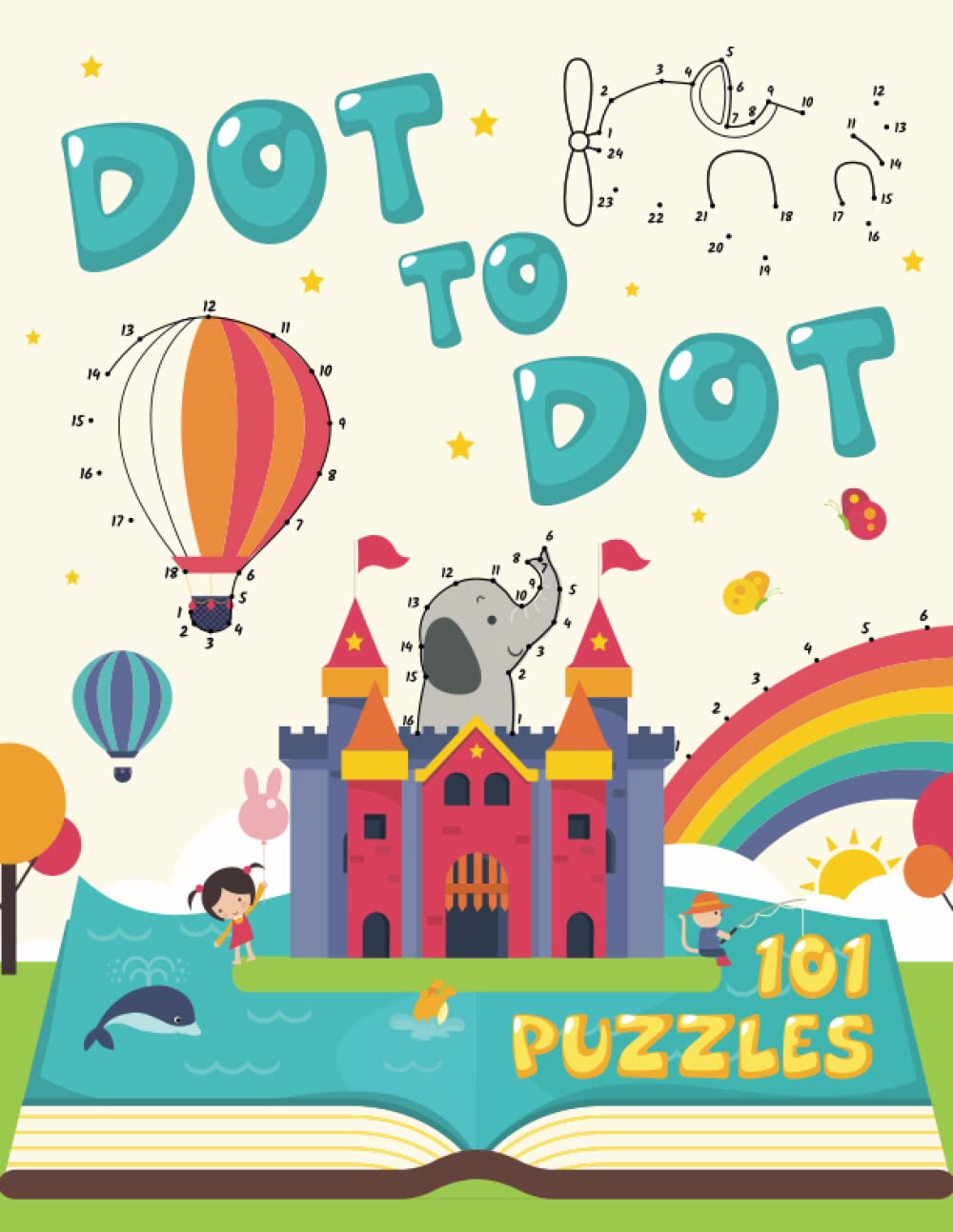 Dot to Dot Book for Kids: 101 Puzzles for Kids Ages 4-8 & 8-12 | Fun ...