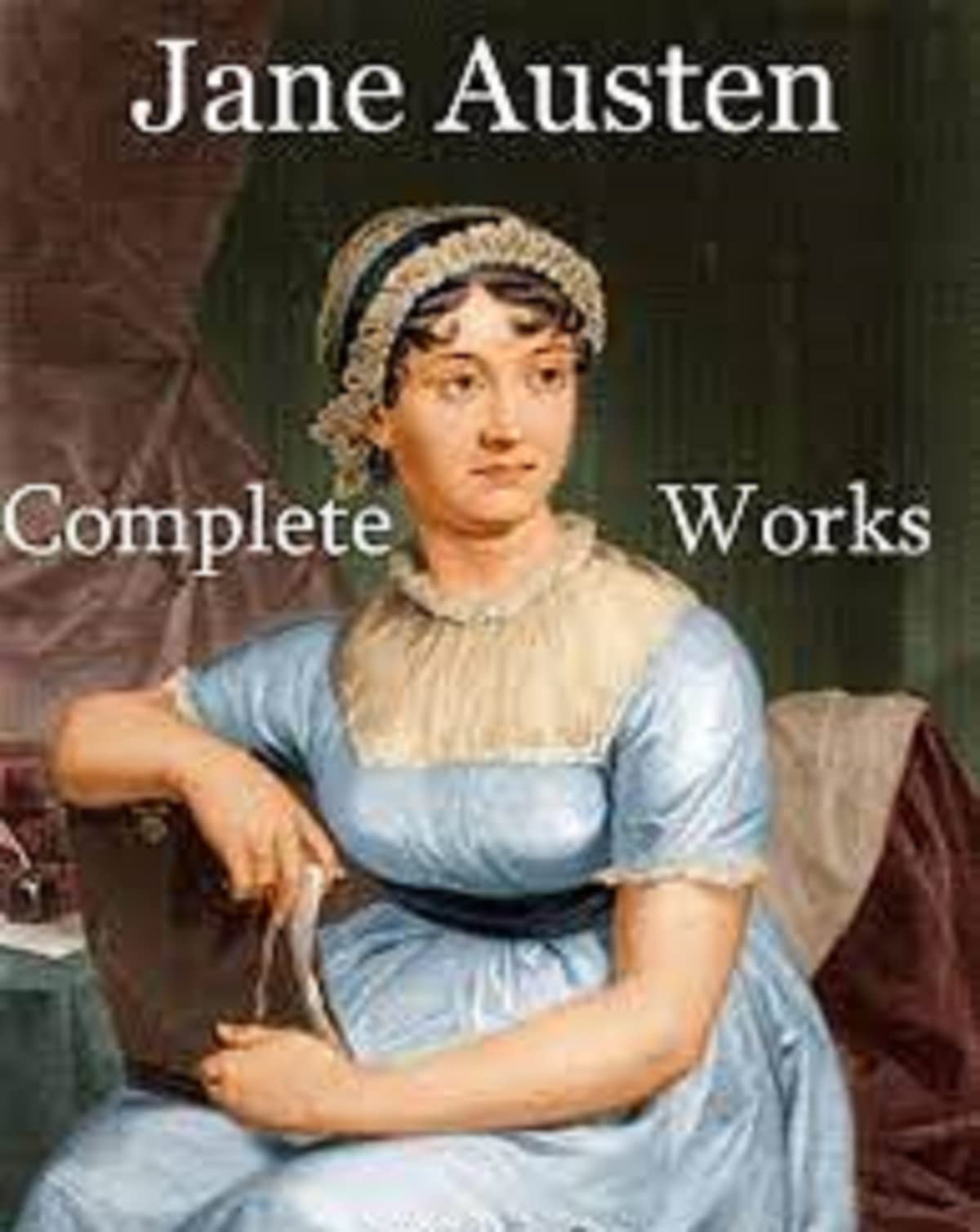 Complete Works of Jane Austen by Jane Austen | Goodreads