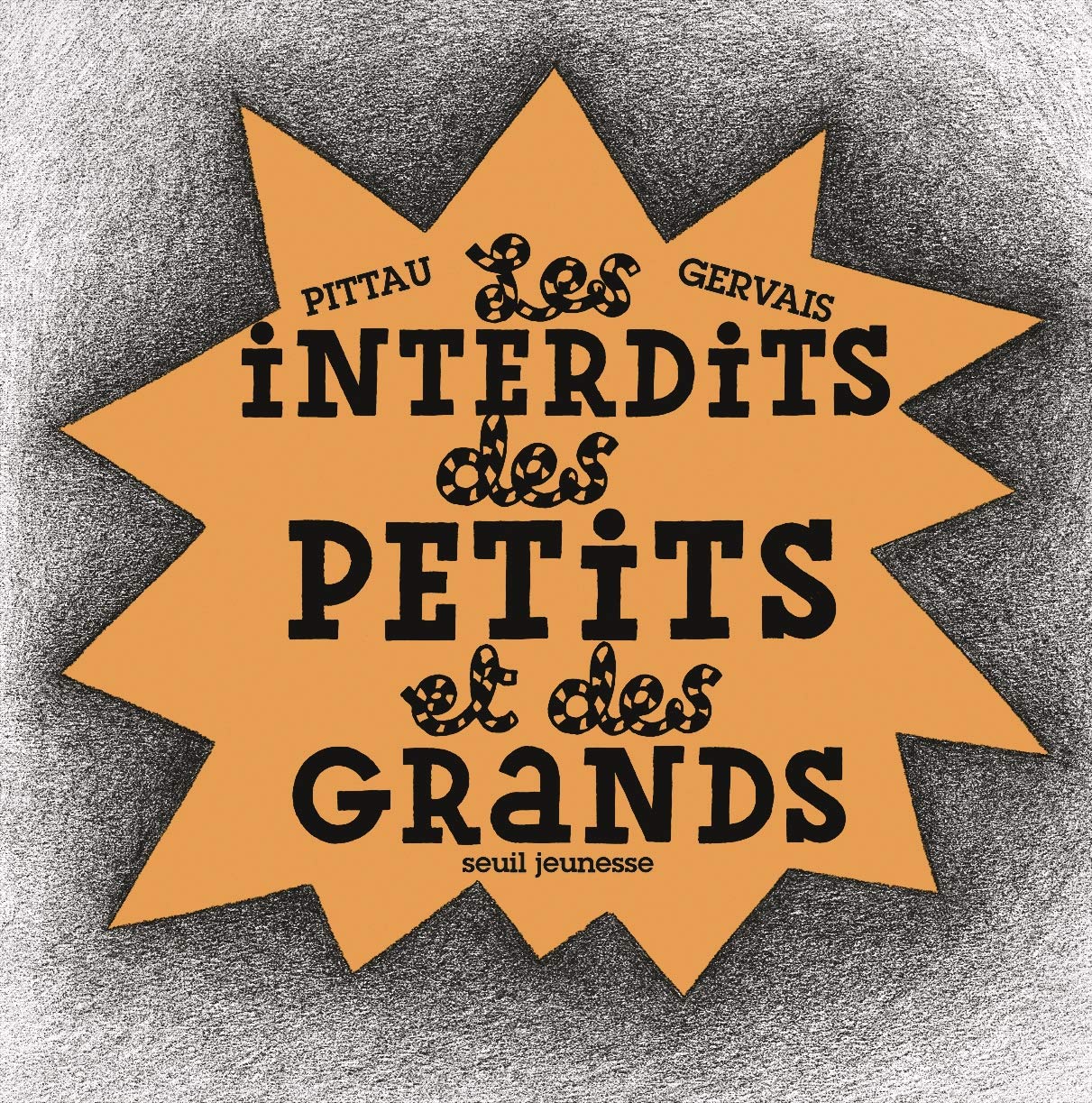 Les Interdits des petits et des grands ! by Francesco Pittau | Goodreads