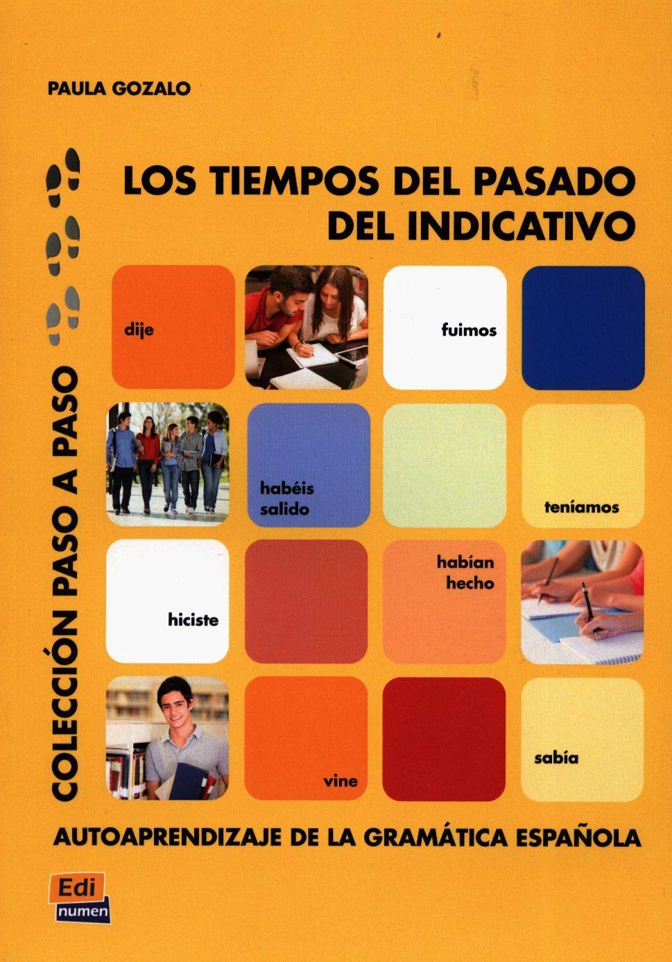 Los tiempos del pasado del indicativo (Coleccion Paso a Paso) by Maria ...