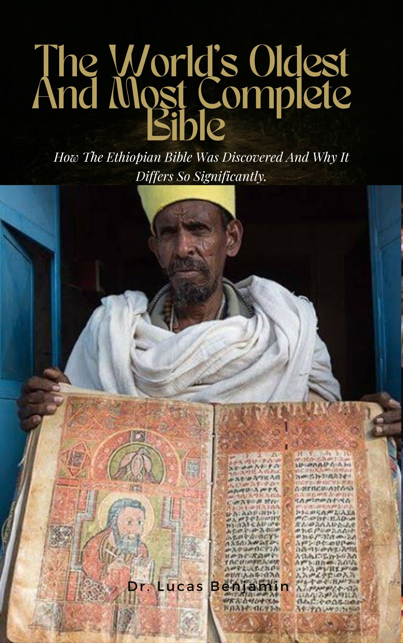 The World’s Oldest And Most Complete Bible : How The Ethiopian Bible ...