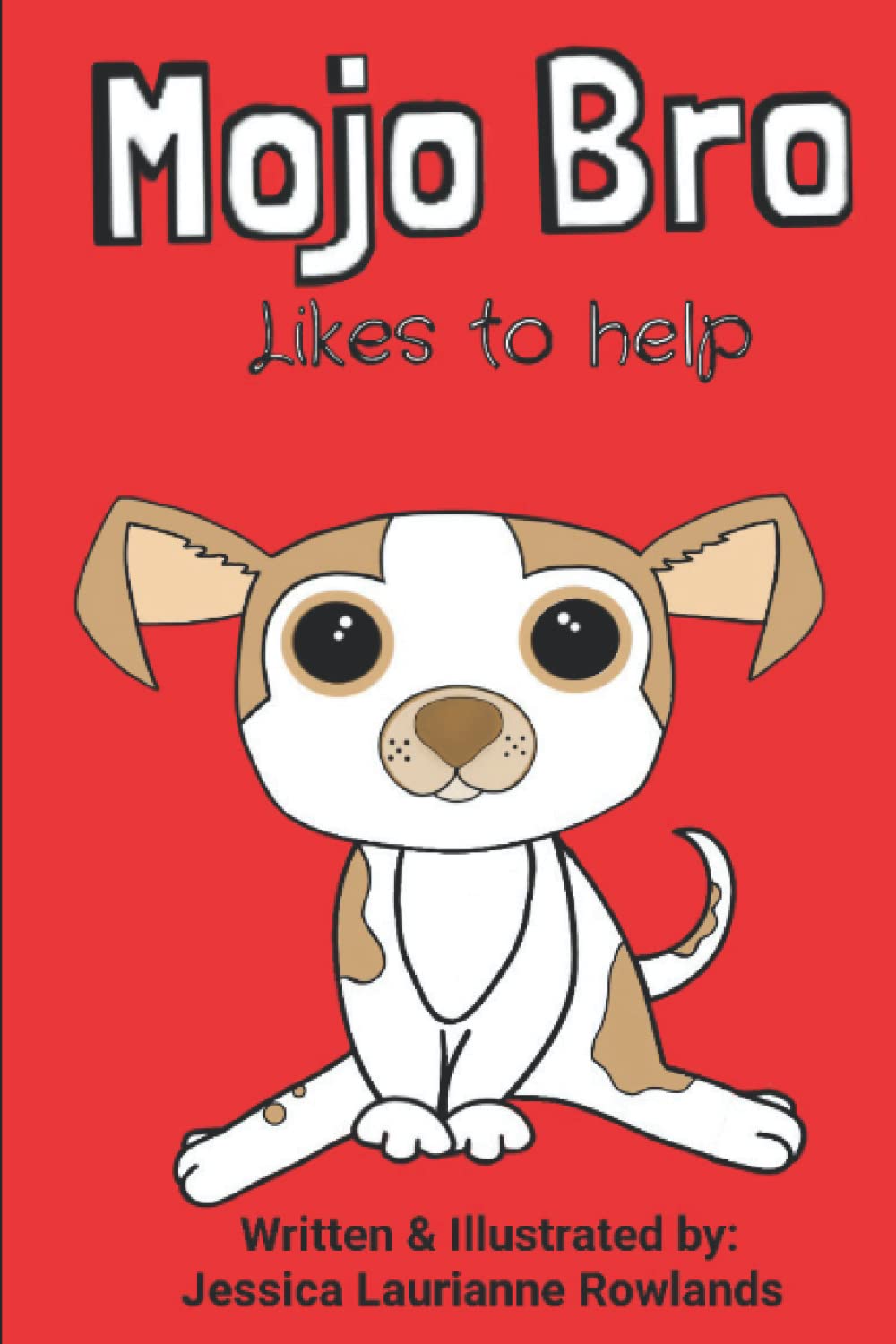 Mojo Bro Likes to Help by Jessica Laurianne Rowlands | Goodreads