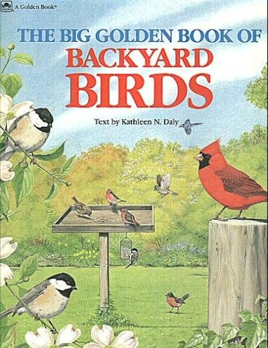 The Big Book of Backyard Birds by Kathleen N. Daly | Goodreads