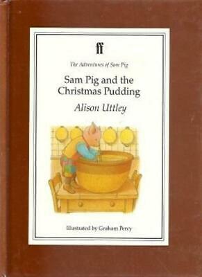 Sam Pig and the Christmas Pudding by Alison Uttley | Goodreads