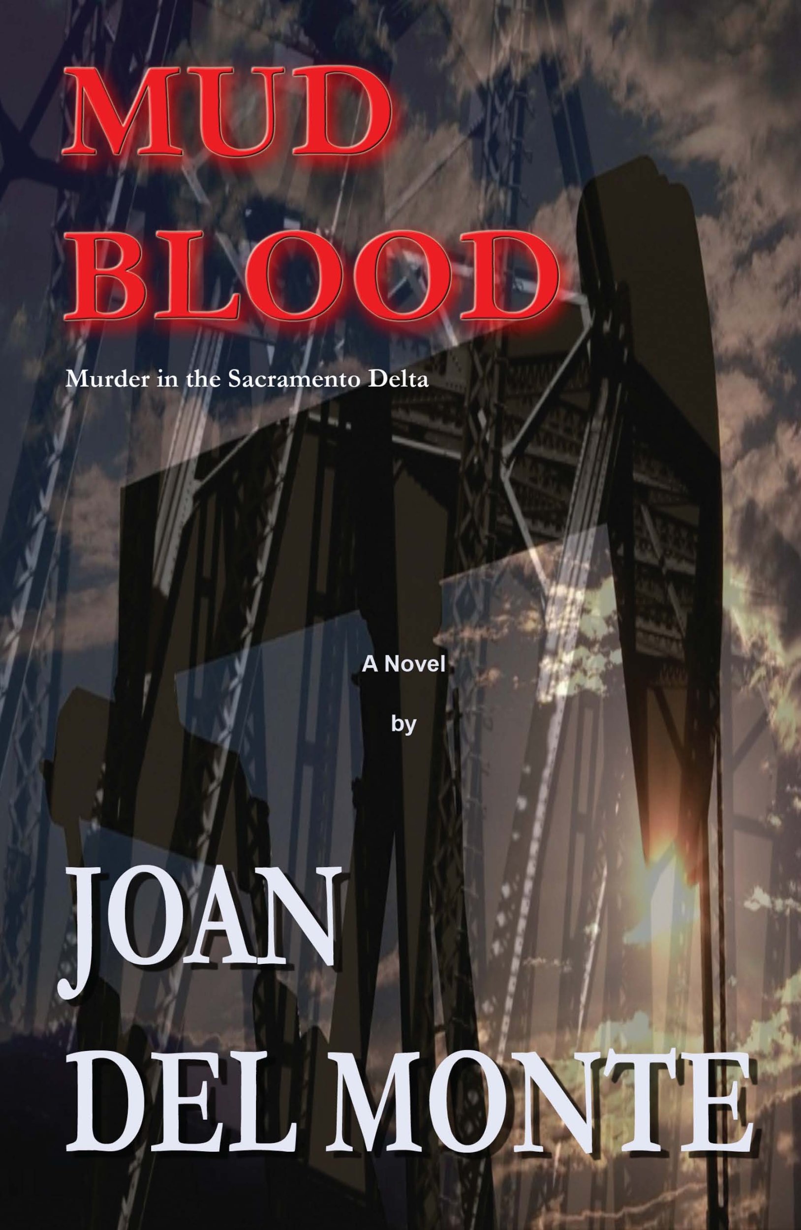 Mud Blood: Murder in the Sacramento Delta by Joan Del Monte | Goodreads