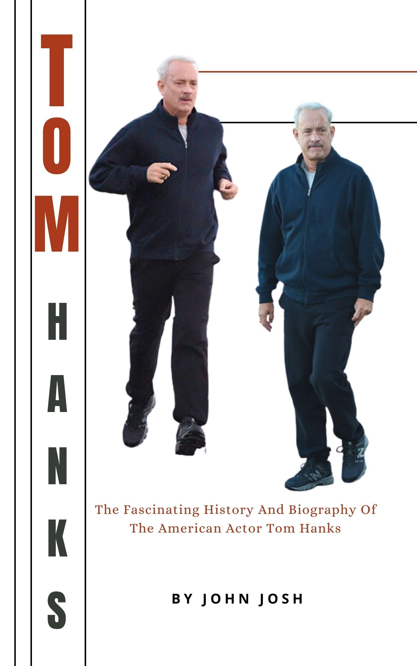 TOM HANKS: The Fascinating history and biography of the American Actor ...