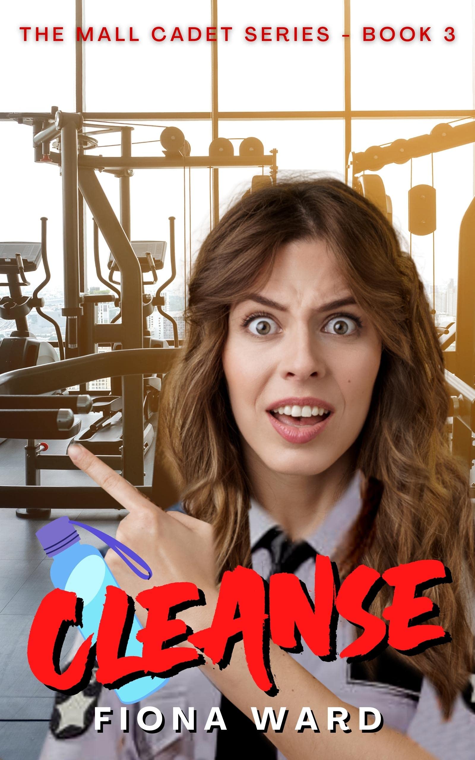 Cleanse: The Mall Cadet Book 3 by Fiona Ward | Goodreads