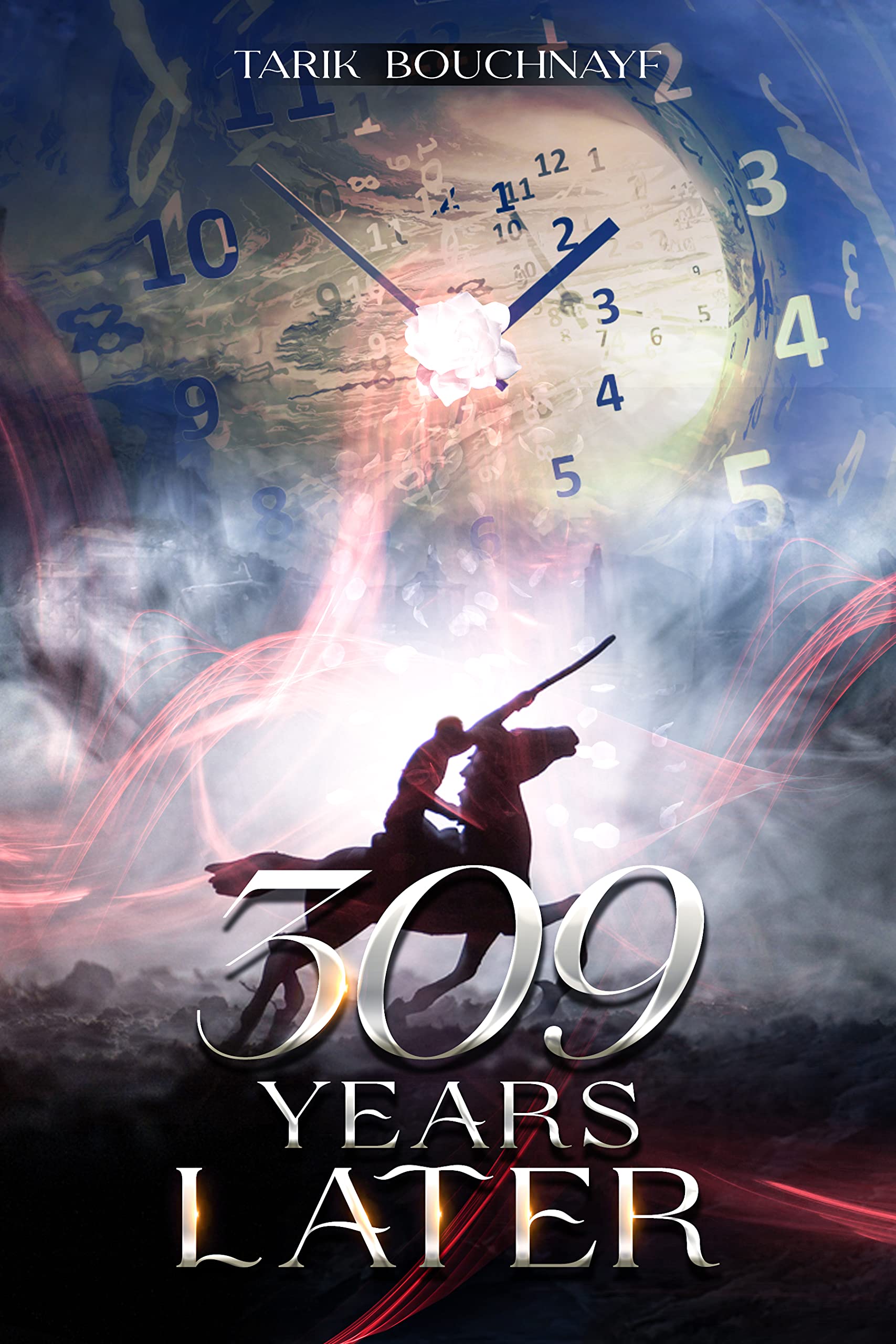 309 Years Later by Tarik Bouchnayf | Goodreads