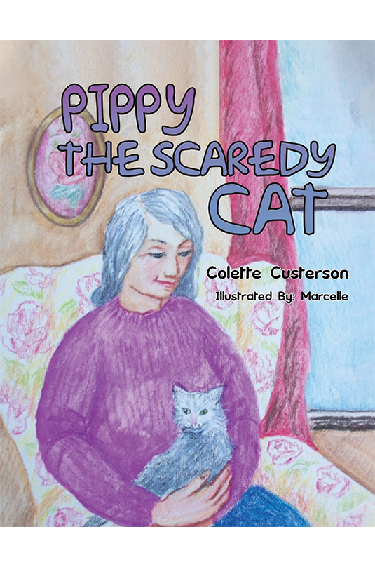 Pippy the Scaredy Cat by Colette Custerson | Goodreads