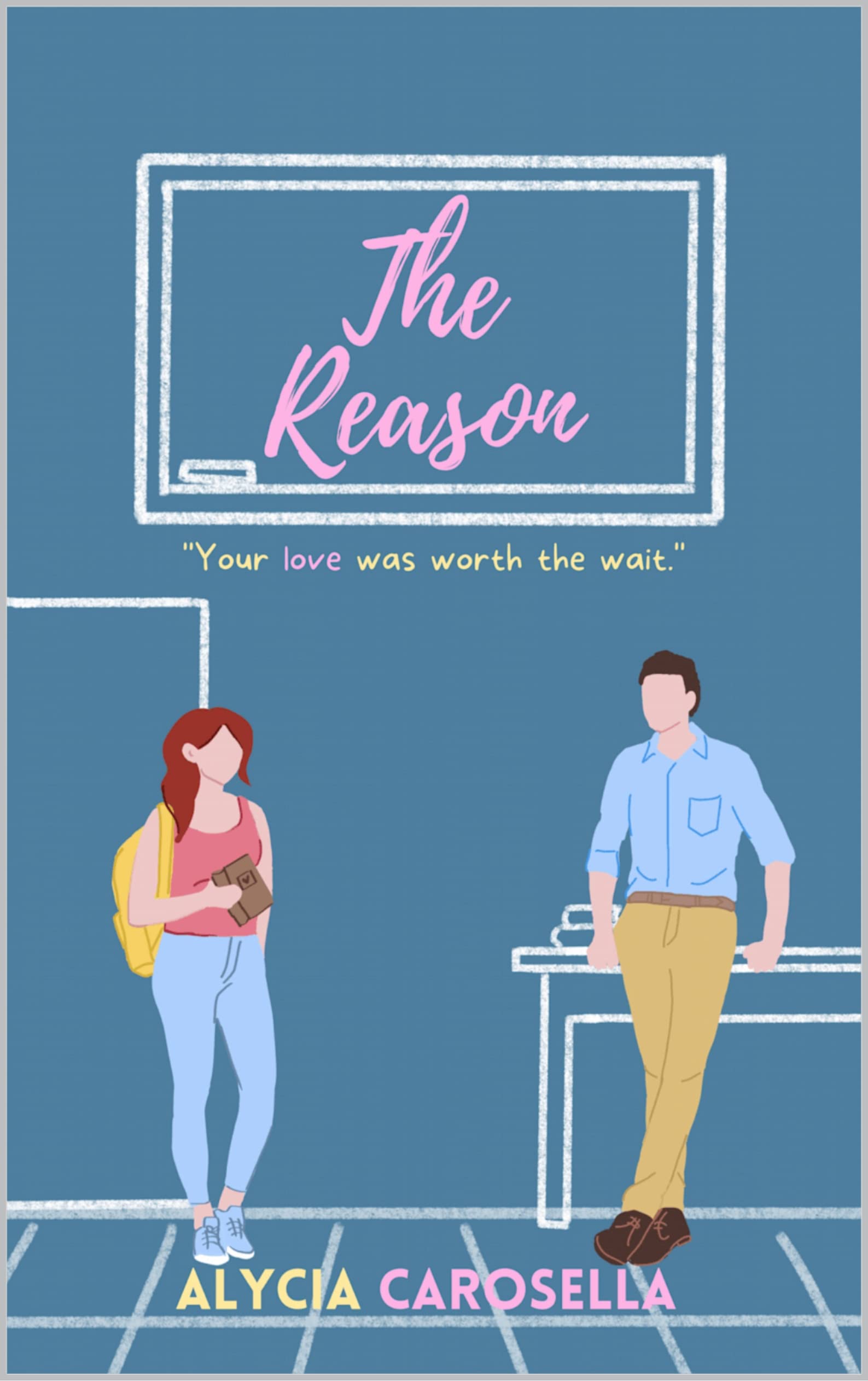 The Reason (Worth the Wait Series Book 2) by Alycia Carosella | Goodreads