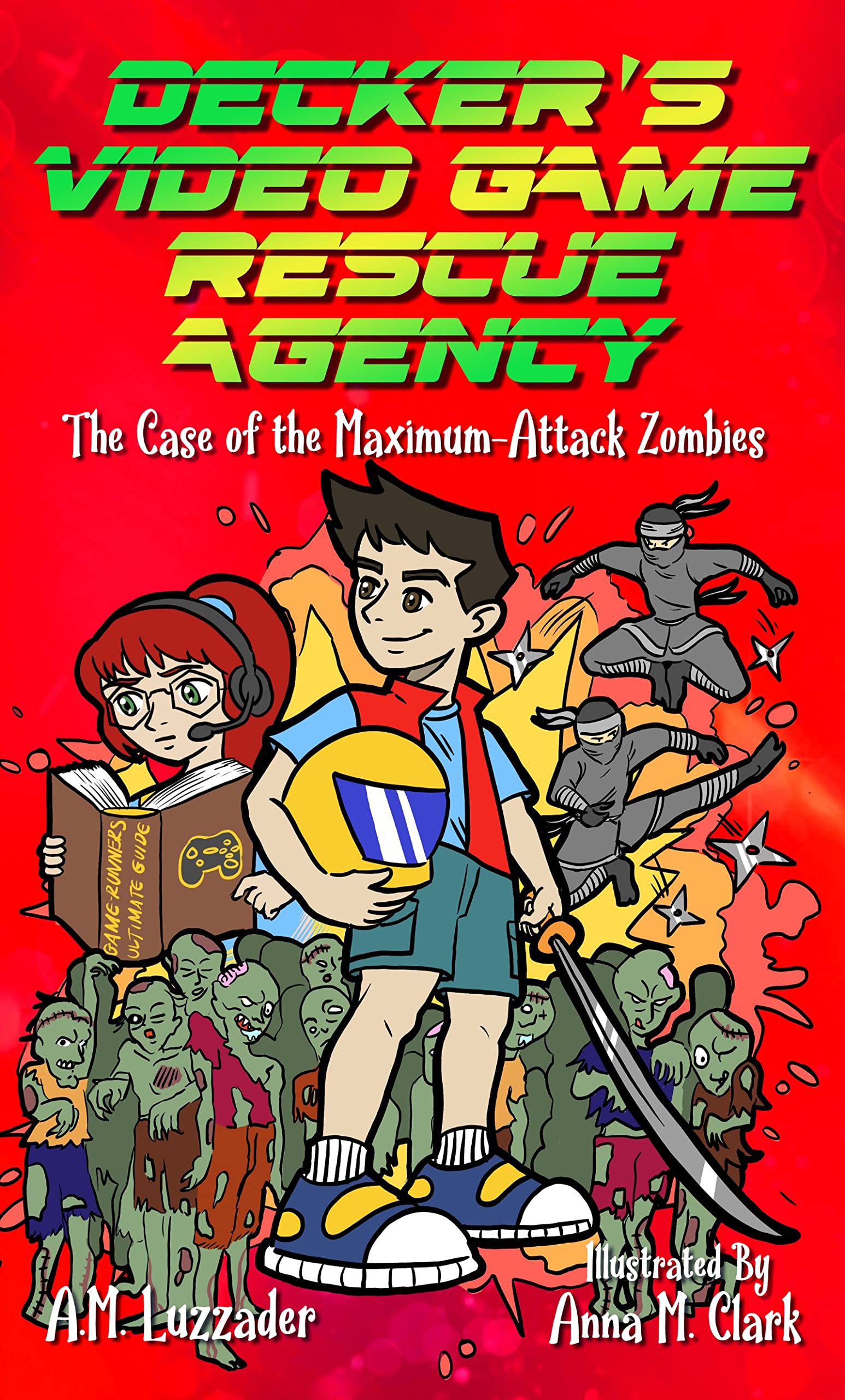 Decker's Video Game Rescue Agency: The Case of the Maximum-Attack ...