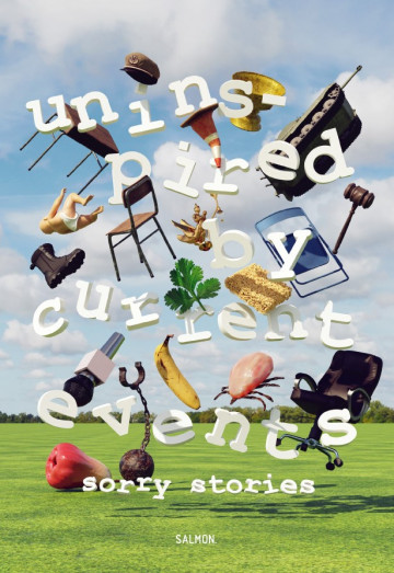 Uninspired by Current Events: Sorry Stories by Uninspired by Current ...