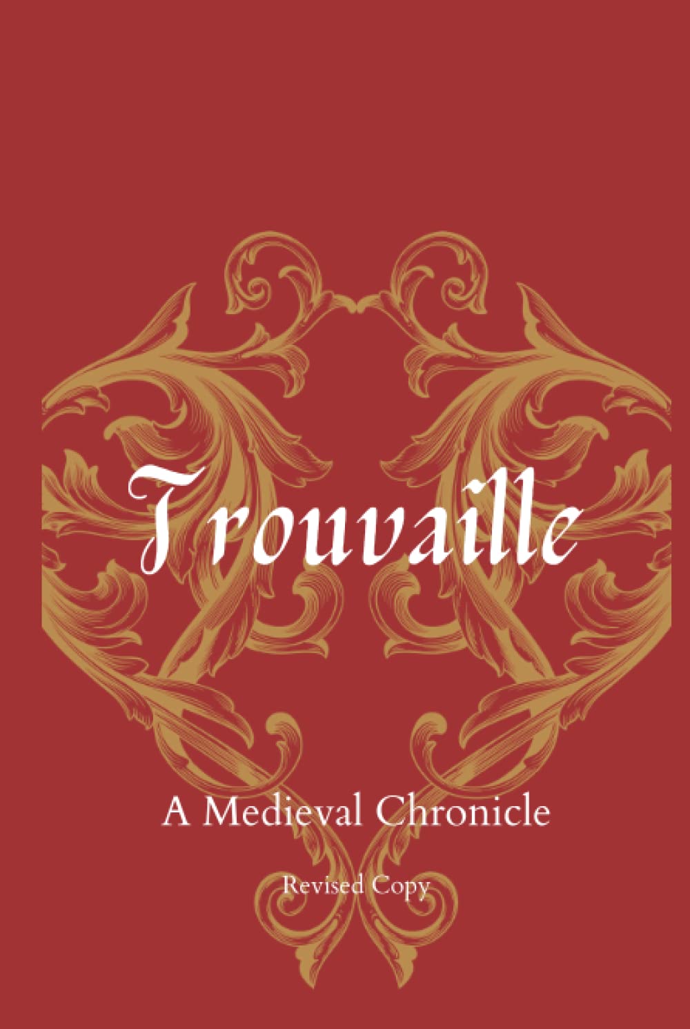 Trouvaille: A Medieval Chronicle by Em Noel | Goodreads
