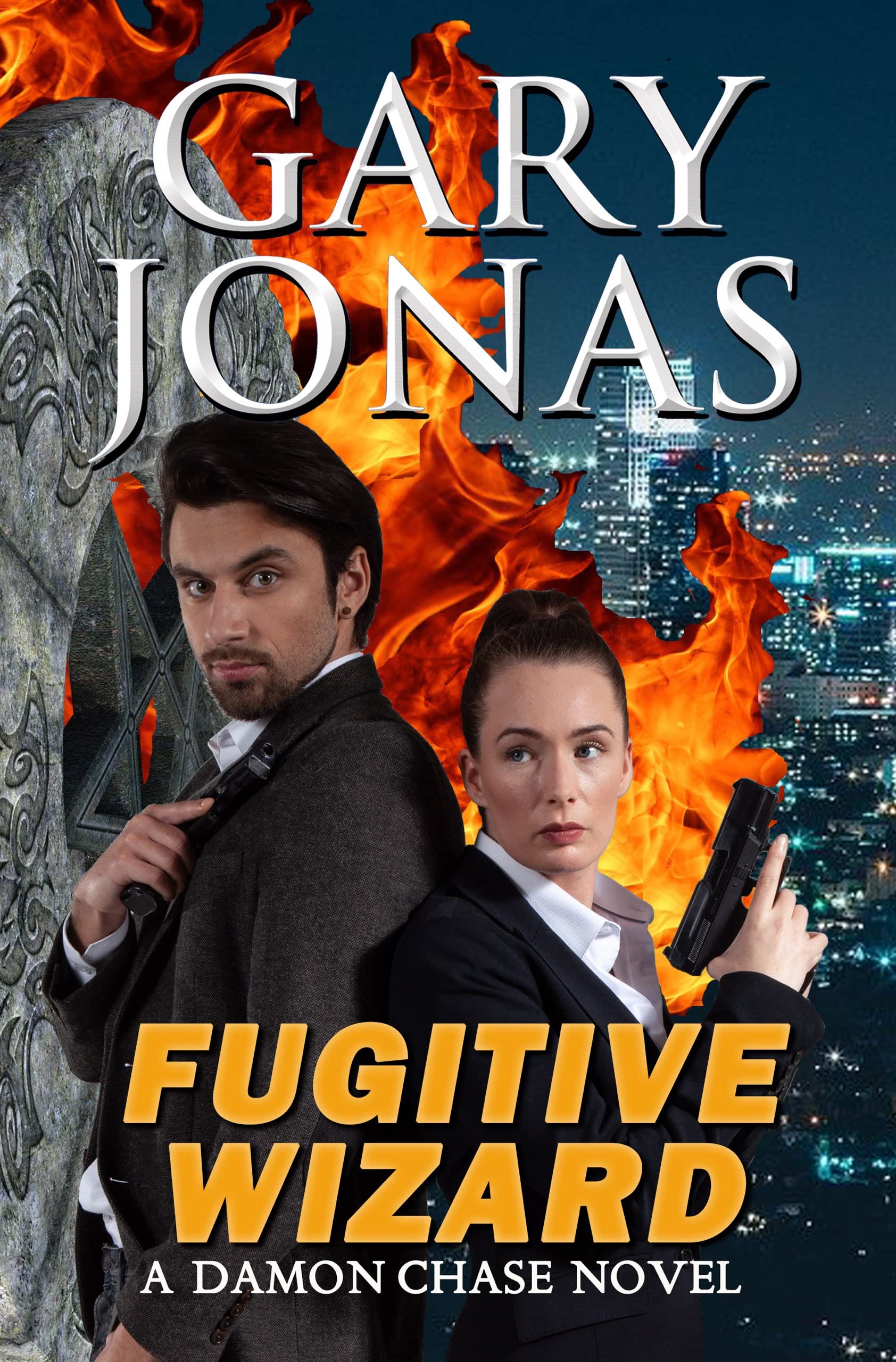 Fugitive Wizard (Damon Chase Book 1) by Gary Jonas | Goodreads