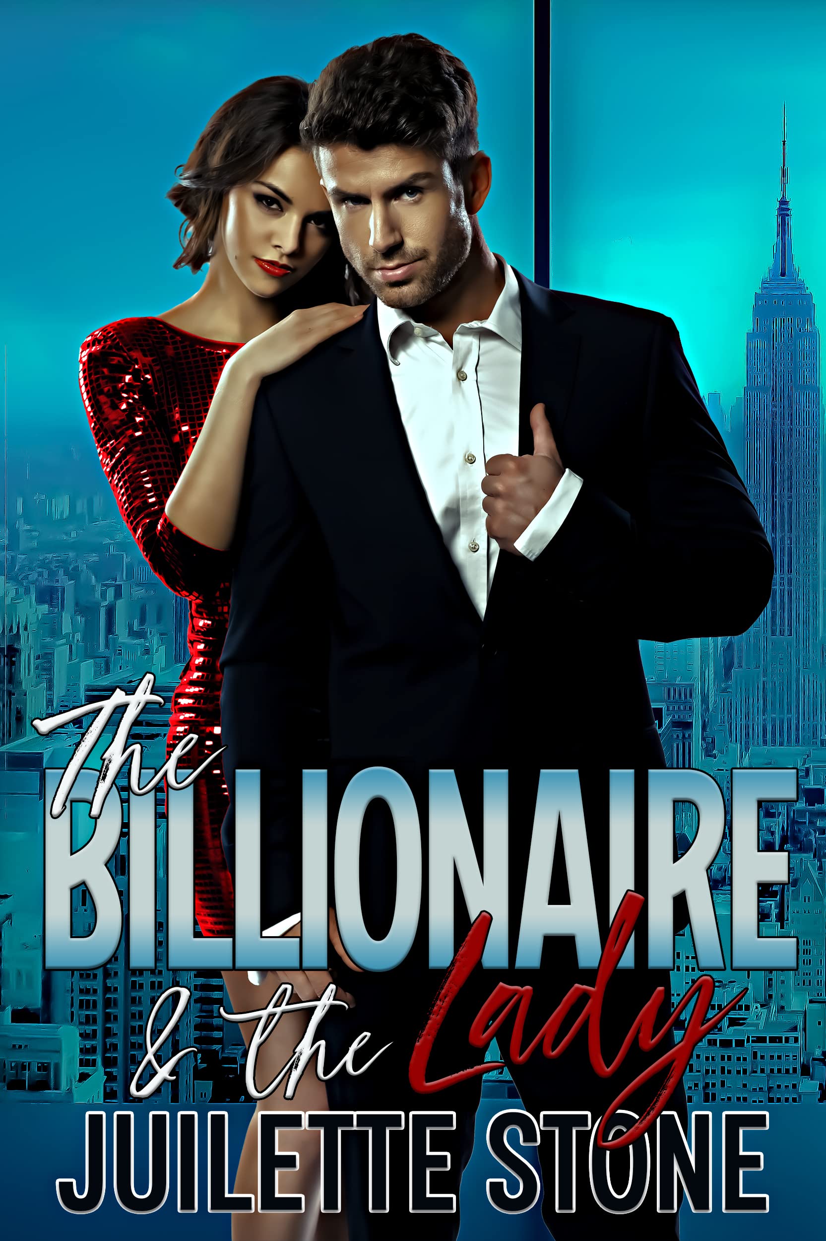 The Billionaire and the Lady by Juliette Stone | Goodreads