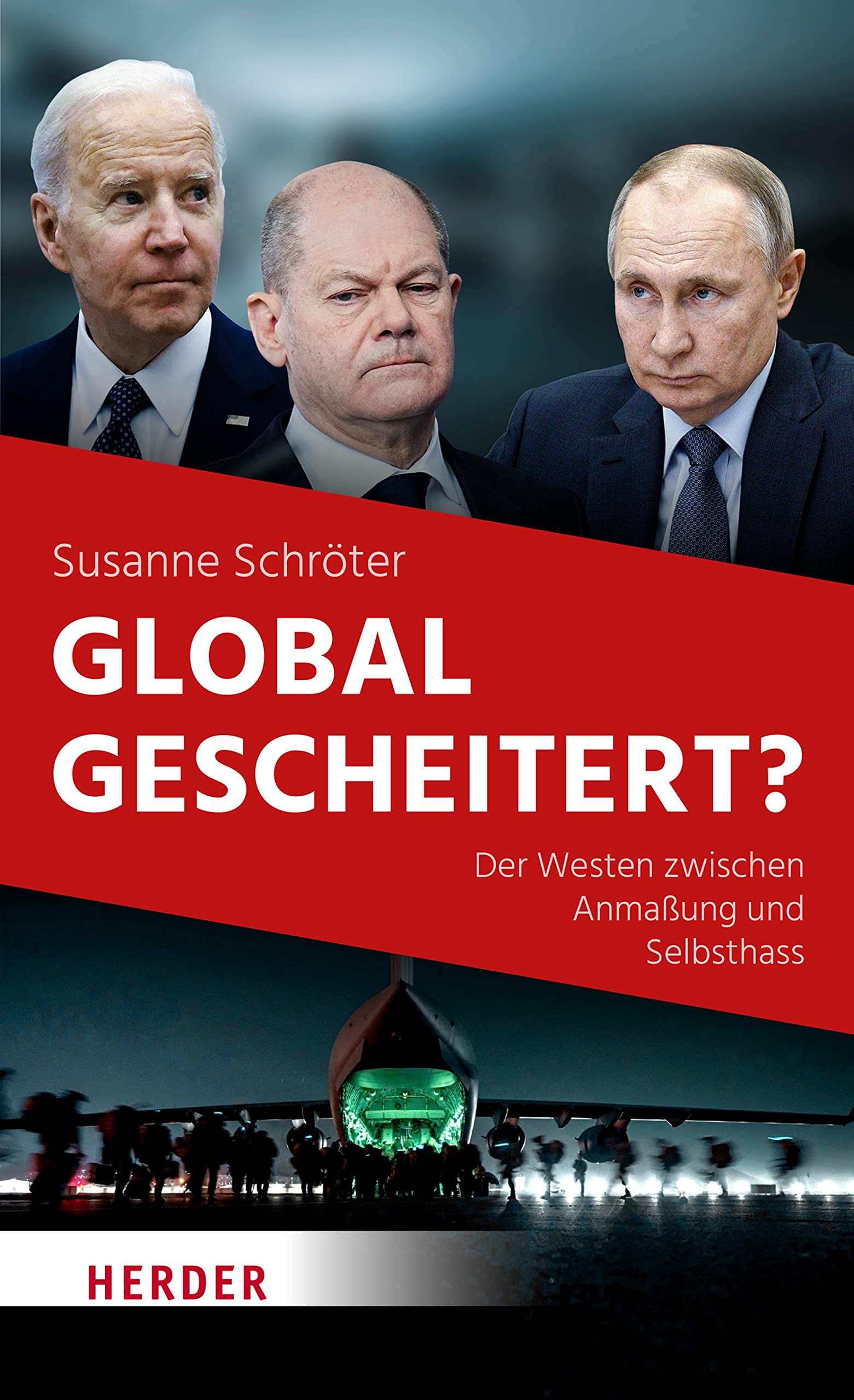 Global Gescheitert Der Westen Zwischen Anma ung Und Selbsthass By