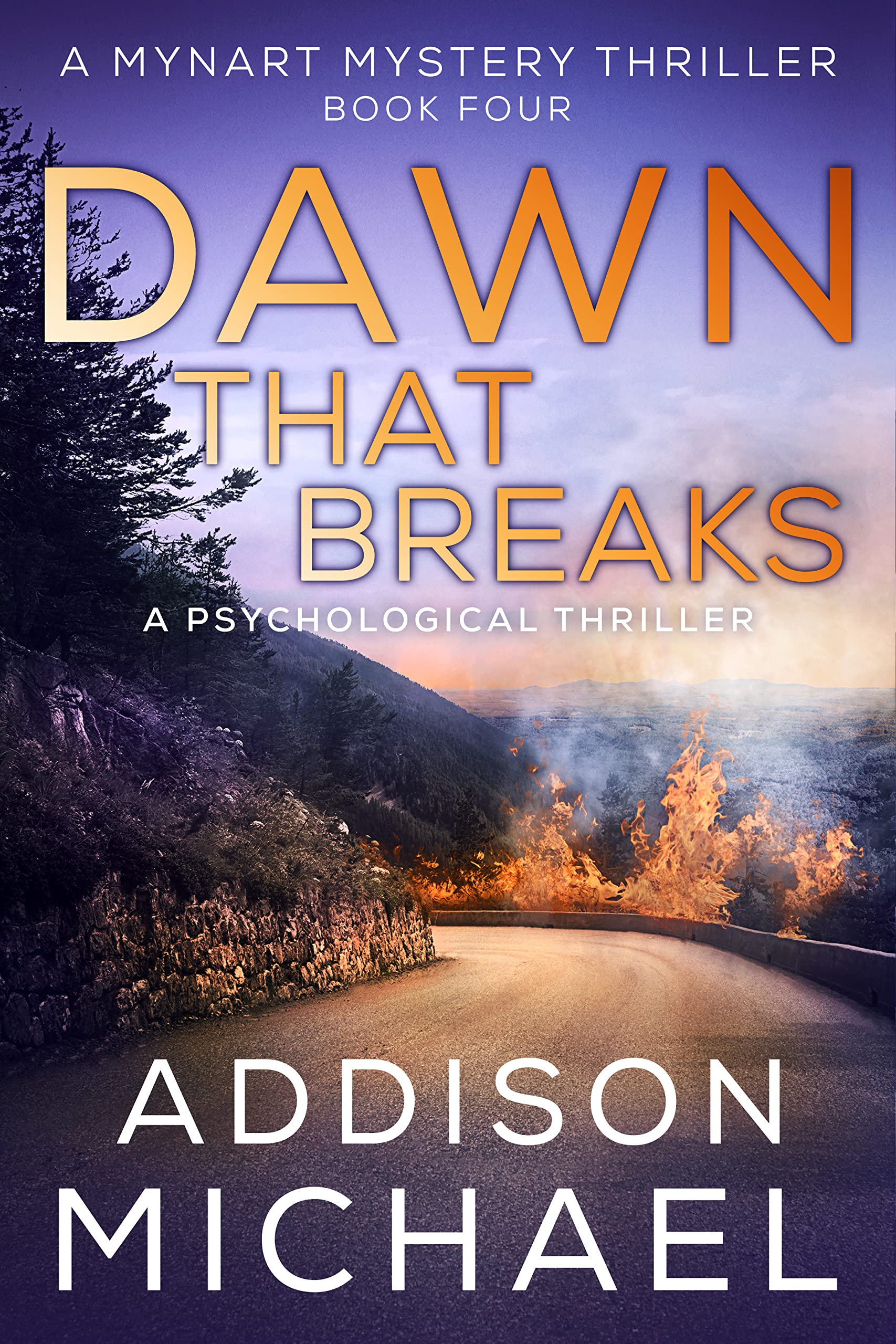 Dawn That Breaks (A Mynart Mystery Thriller, #4) by Addison Michael | Goodreads