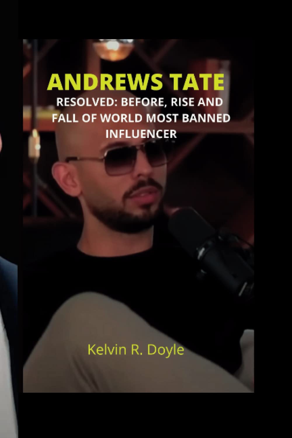 Andrew Tate:: The Before, Rise and Fall of World Most Banned Influencer ...