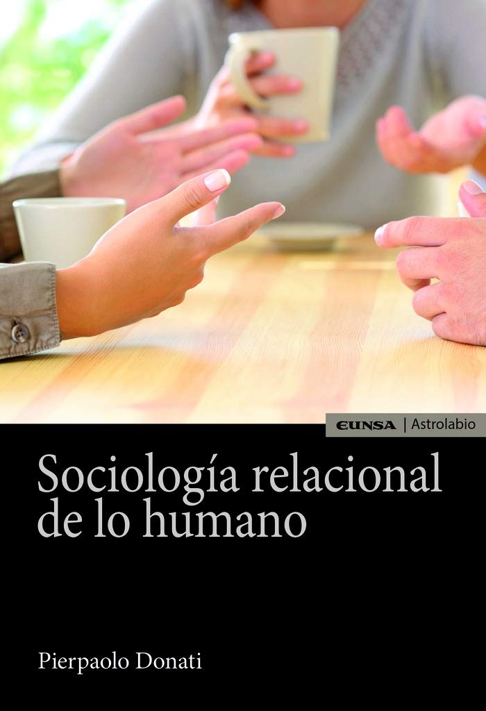 Sociología relacional de lo humano by Pierpaolo Donati | Goodreads