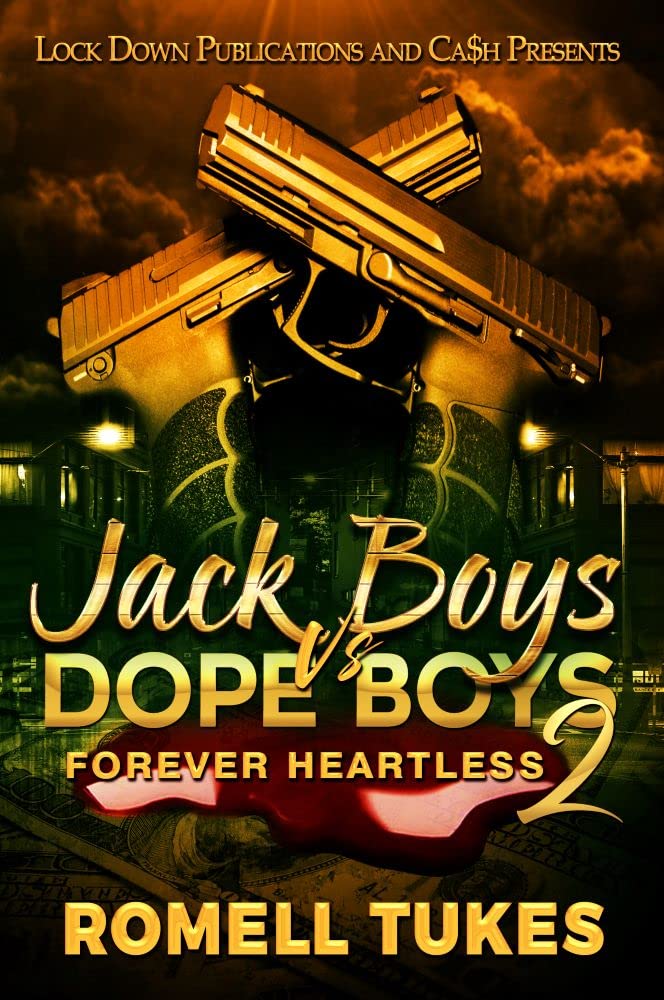 Jack Boys Vs Dope Boys 2: Forever Heartless by Romell Tukes | Goodreads