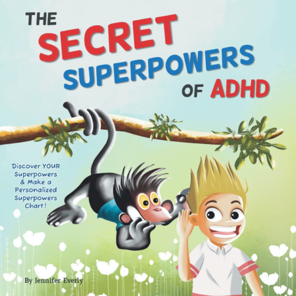 The Secret Superpowers of ADHD by Jennifer Everly | Goodreads