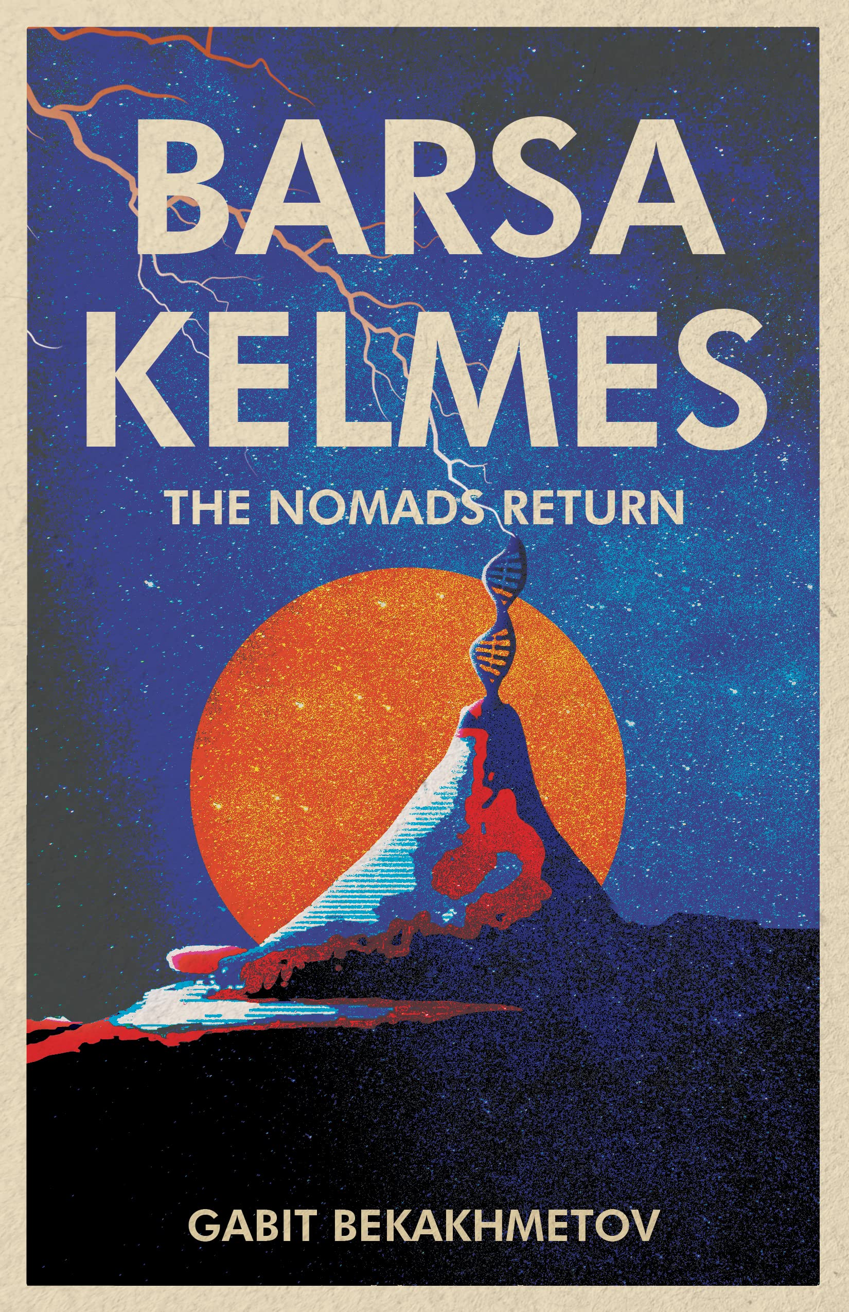 Barsa Kelmes: The Nomads Return by Gabit Bekakhmetov | Goodreads
