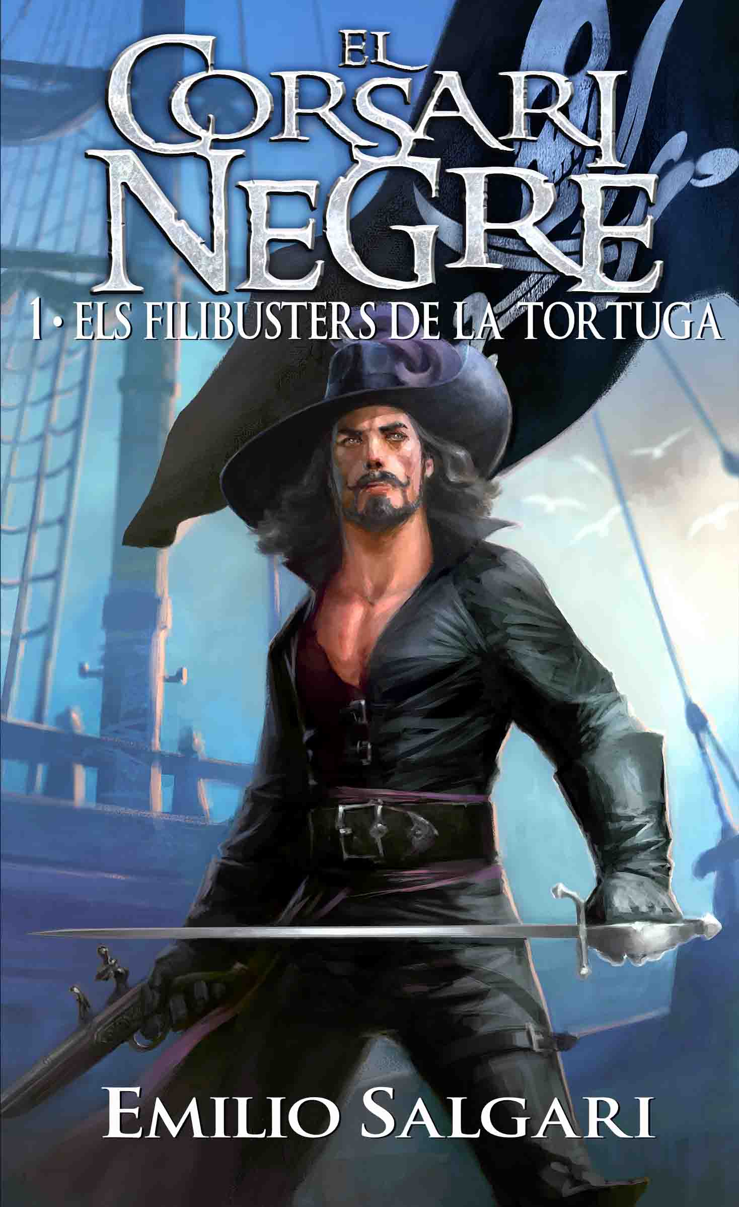 El Corsari Negre 1. Els filibusters de la Tortuga by Emilio Salgari ...