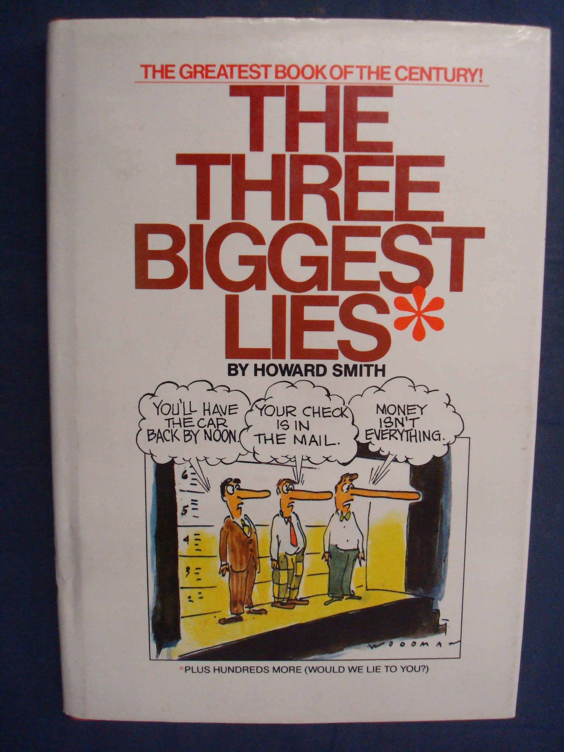 The Three Biggest Lies By Howard Smith Goodreads