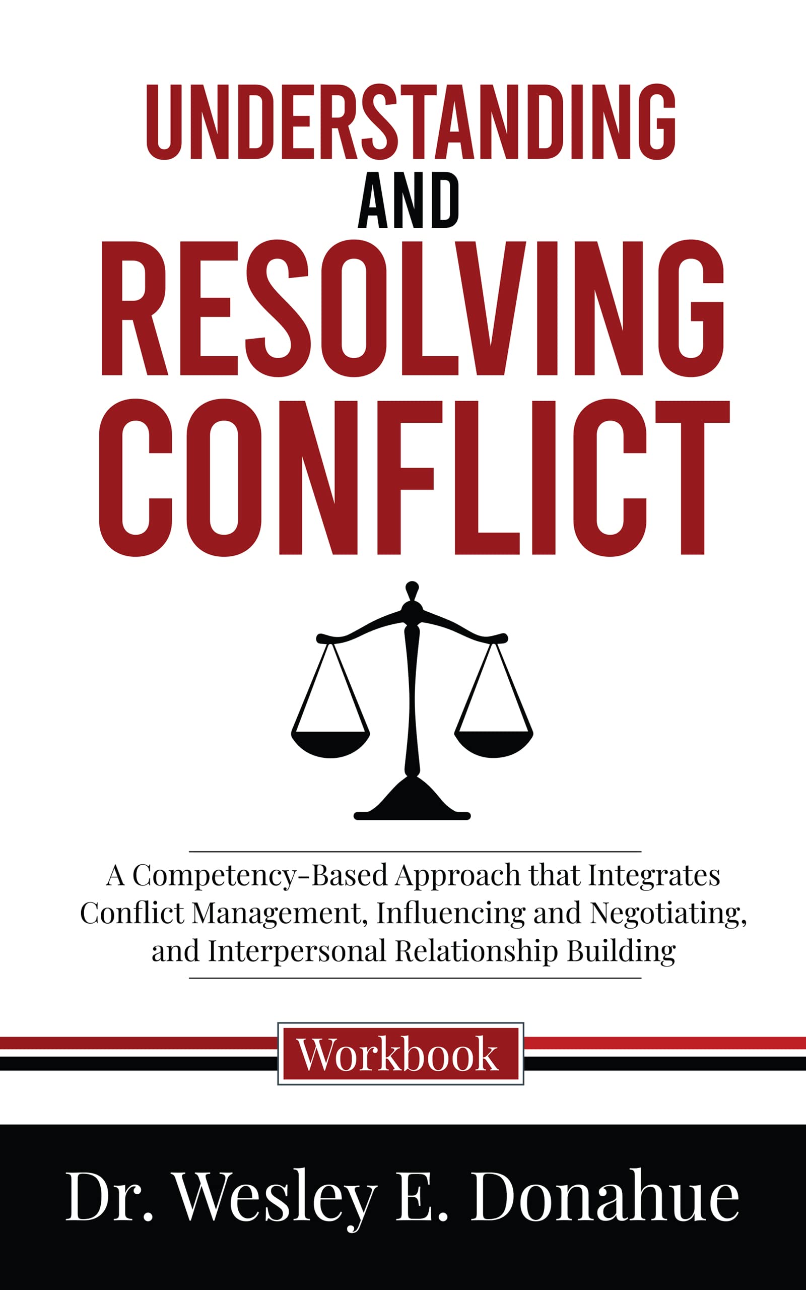 Understanding and Resolving Conflict : A Competency-Based Approach that ...