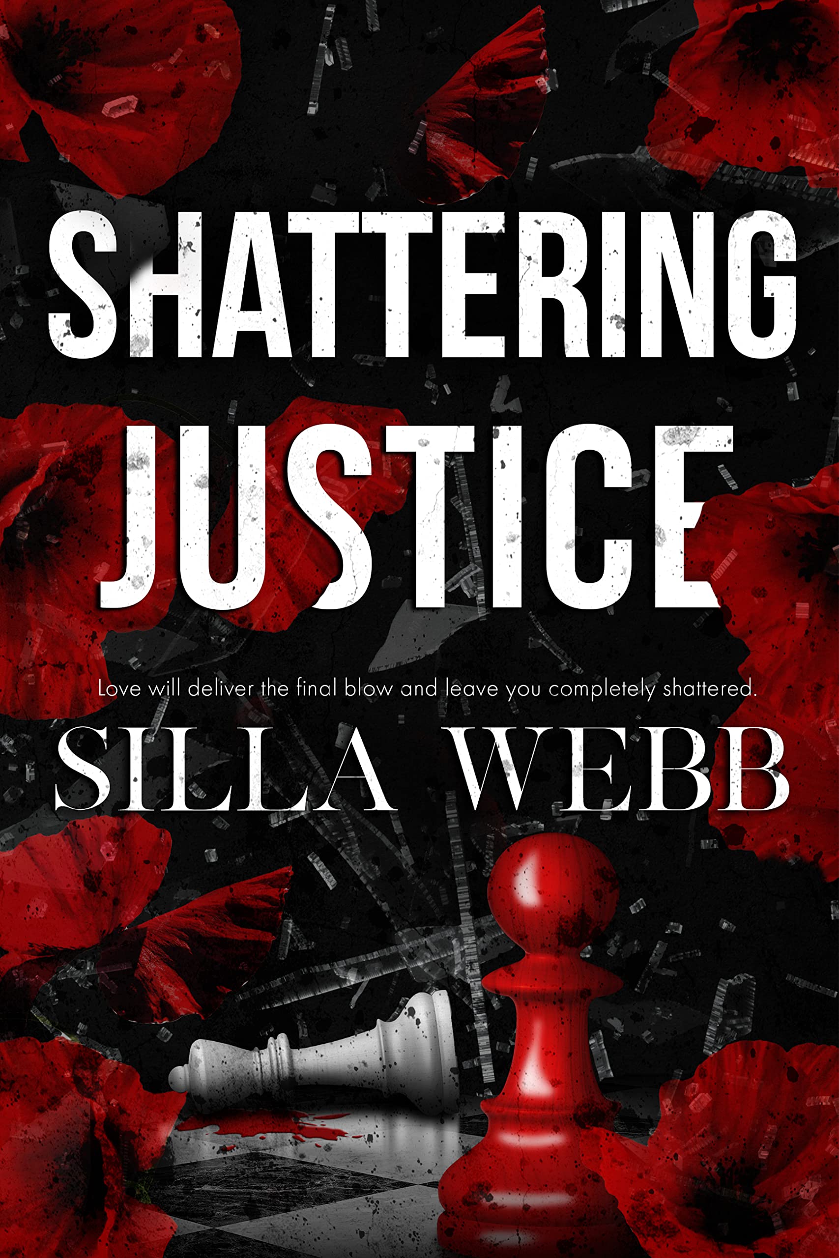 Shattering Justice by Silla Webb | Goodreads