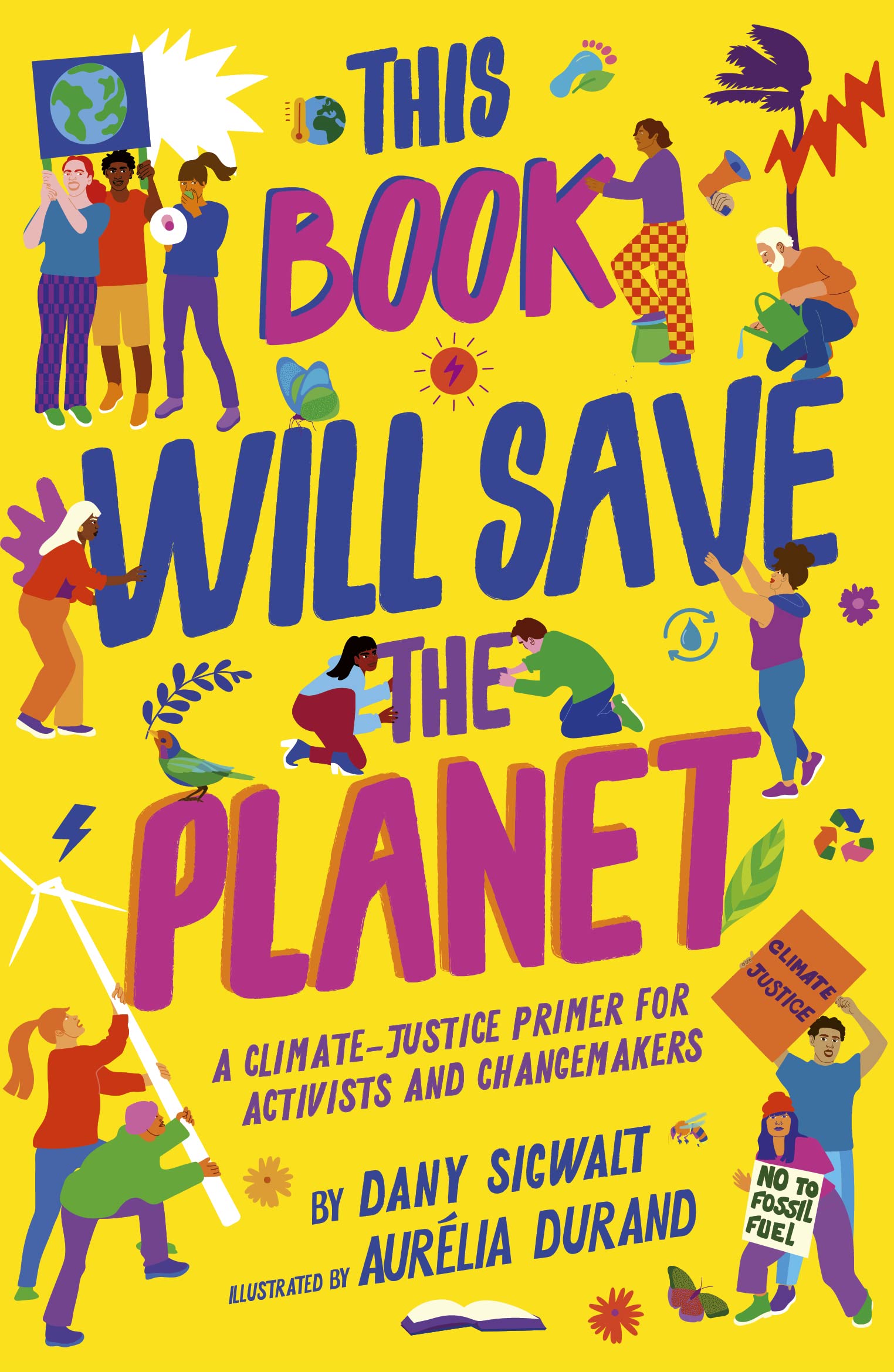 This Book Will Save the Planet (Empower the Future) by Dany Sigwalt ...