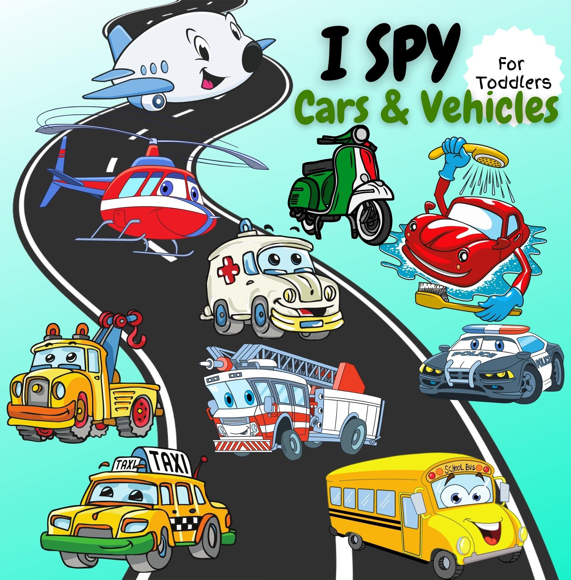 Cars and Vehicles I Spy For Toddlers: A Fun Guessing Game Picture Book ...