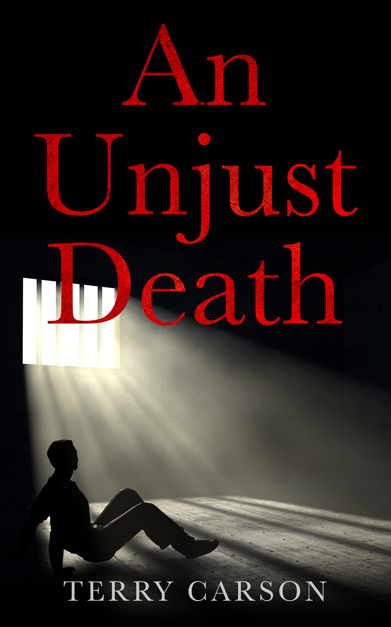An Unjust Death by Terry Carson | Goodreads