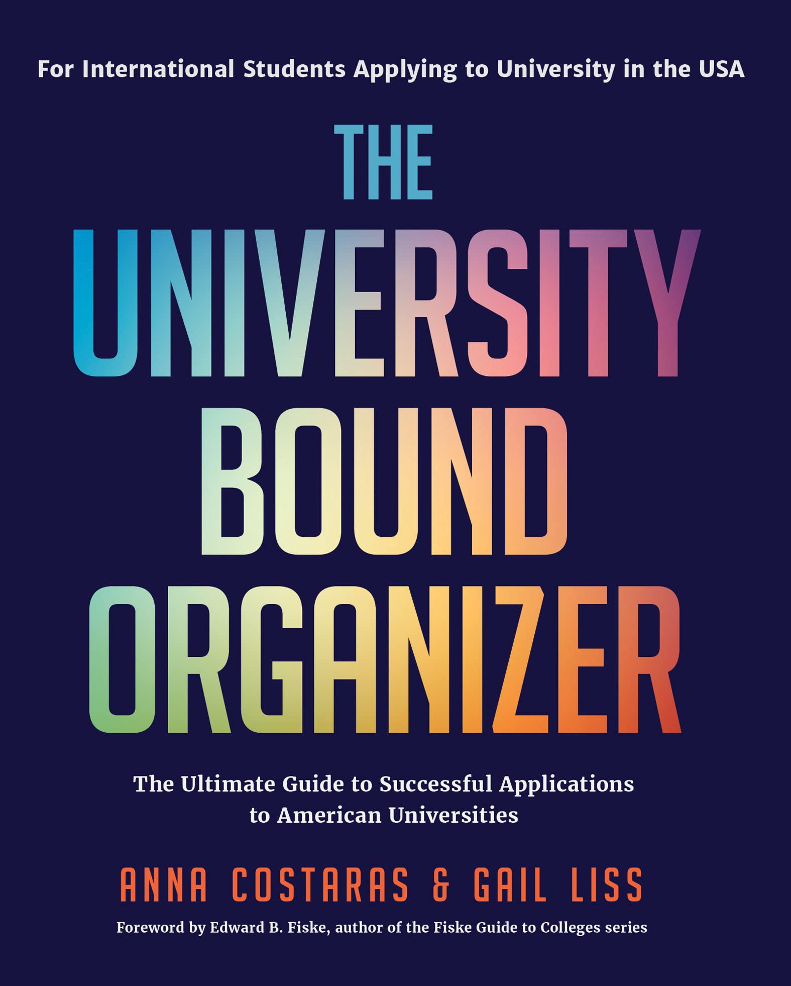 The University Bound Organizer: The Ultimate Guide to Successful ...