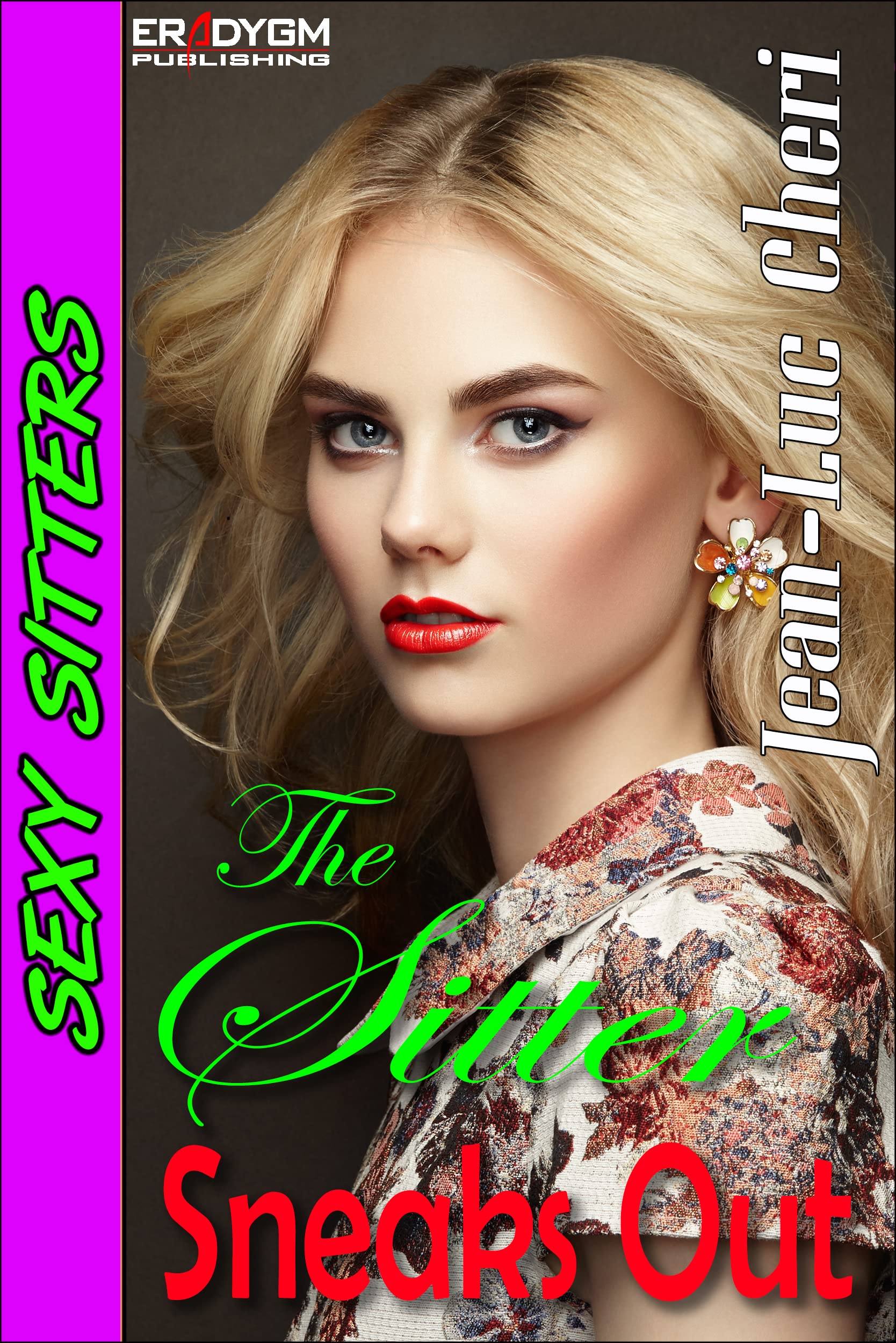The Sitter Sneaks Out by Jean-Luc Cheri | Goodreads