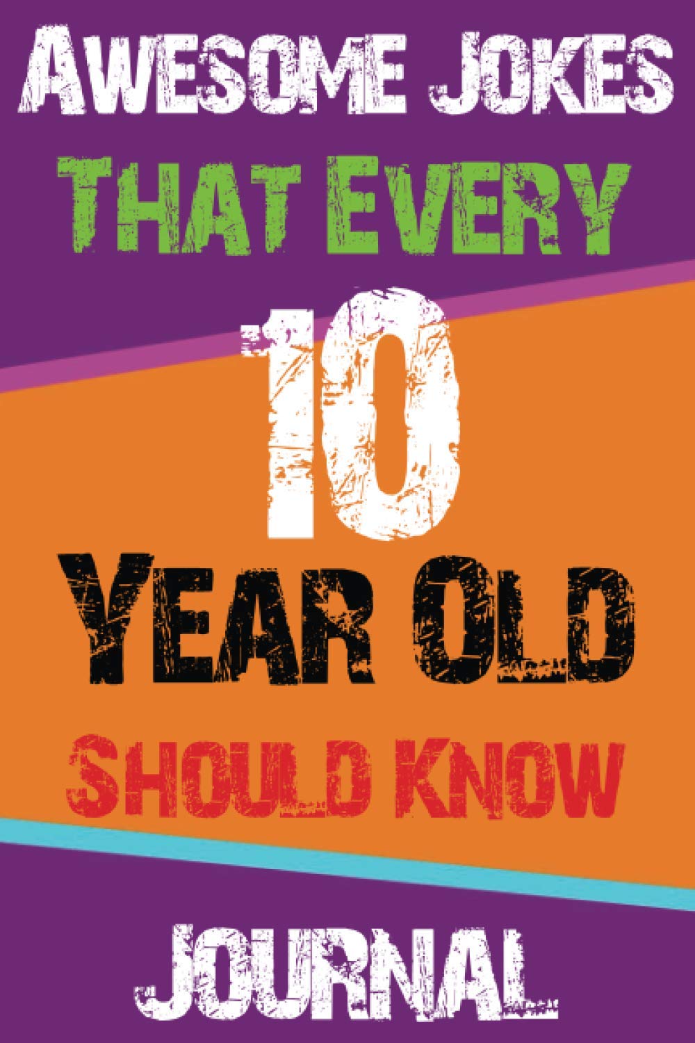 Awesome Jokes That Every 10 Year Old Should Know Journal Cute Journal