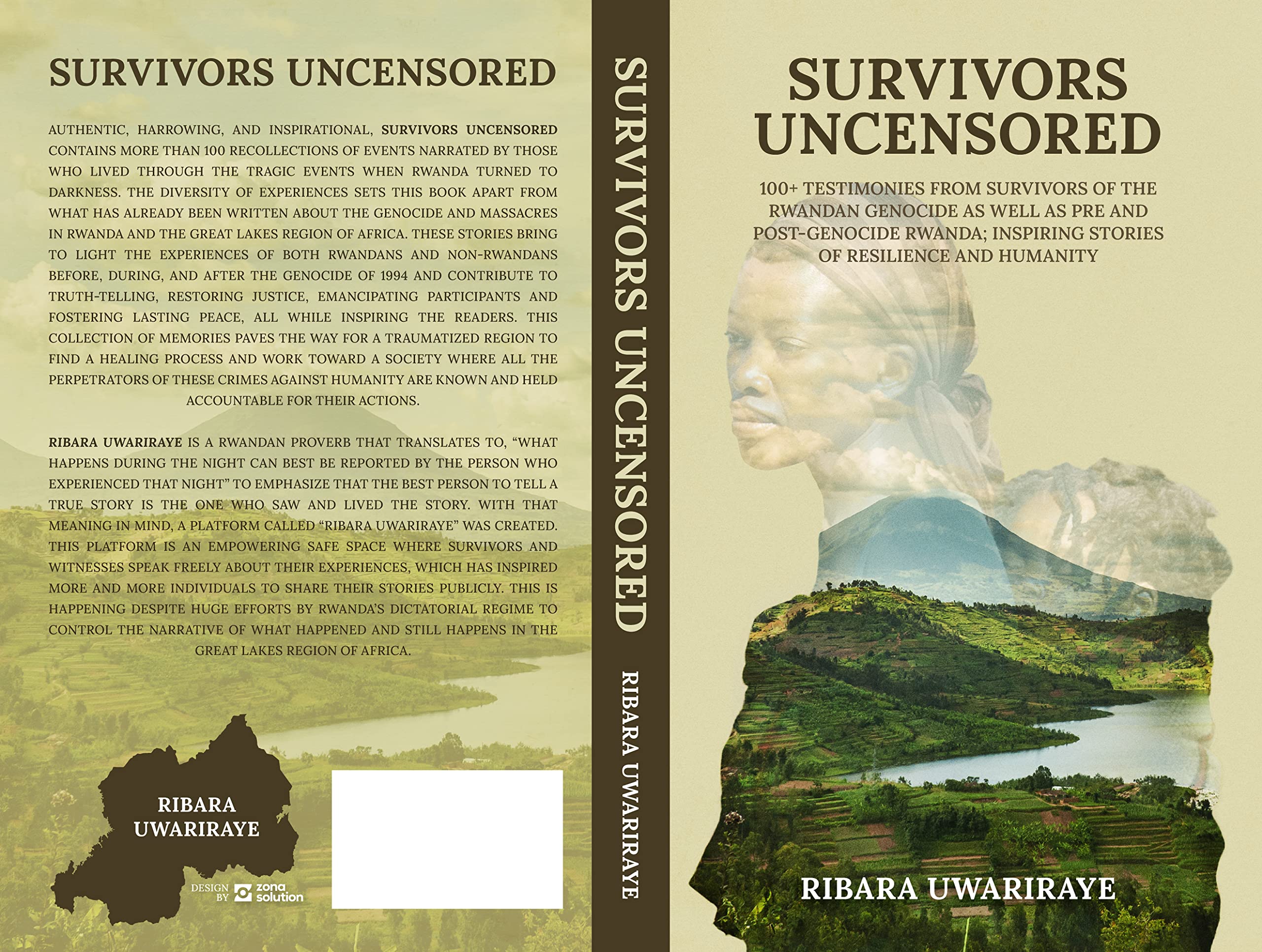 SURVIVORS UNCENSORED: 100+ TESTIMONIES FROM SURVIVORS OF THE RWANDAN ...