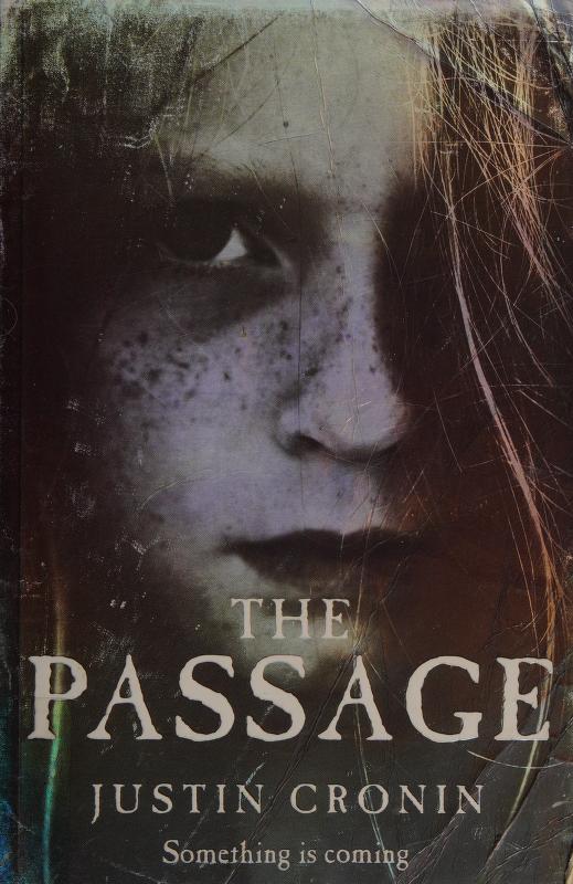 The Passage by Justin Cronin | Goodreads