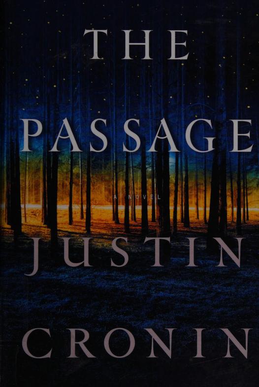 The Passage by Justin Cronin | Goodreads