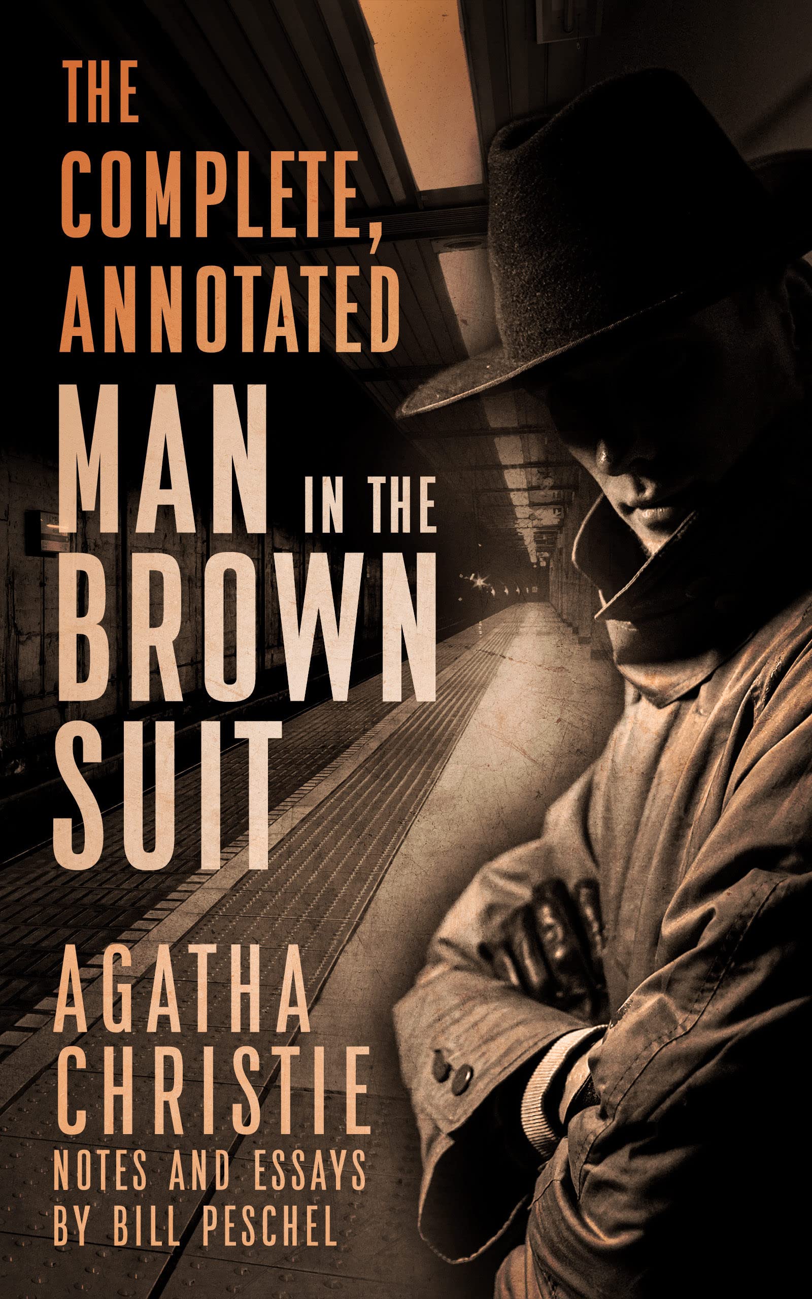 The Complete, Annotated Man in the Brown Suit: Complete, Annotated by ...