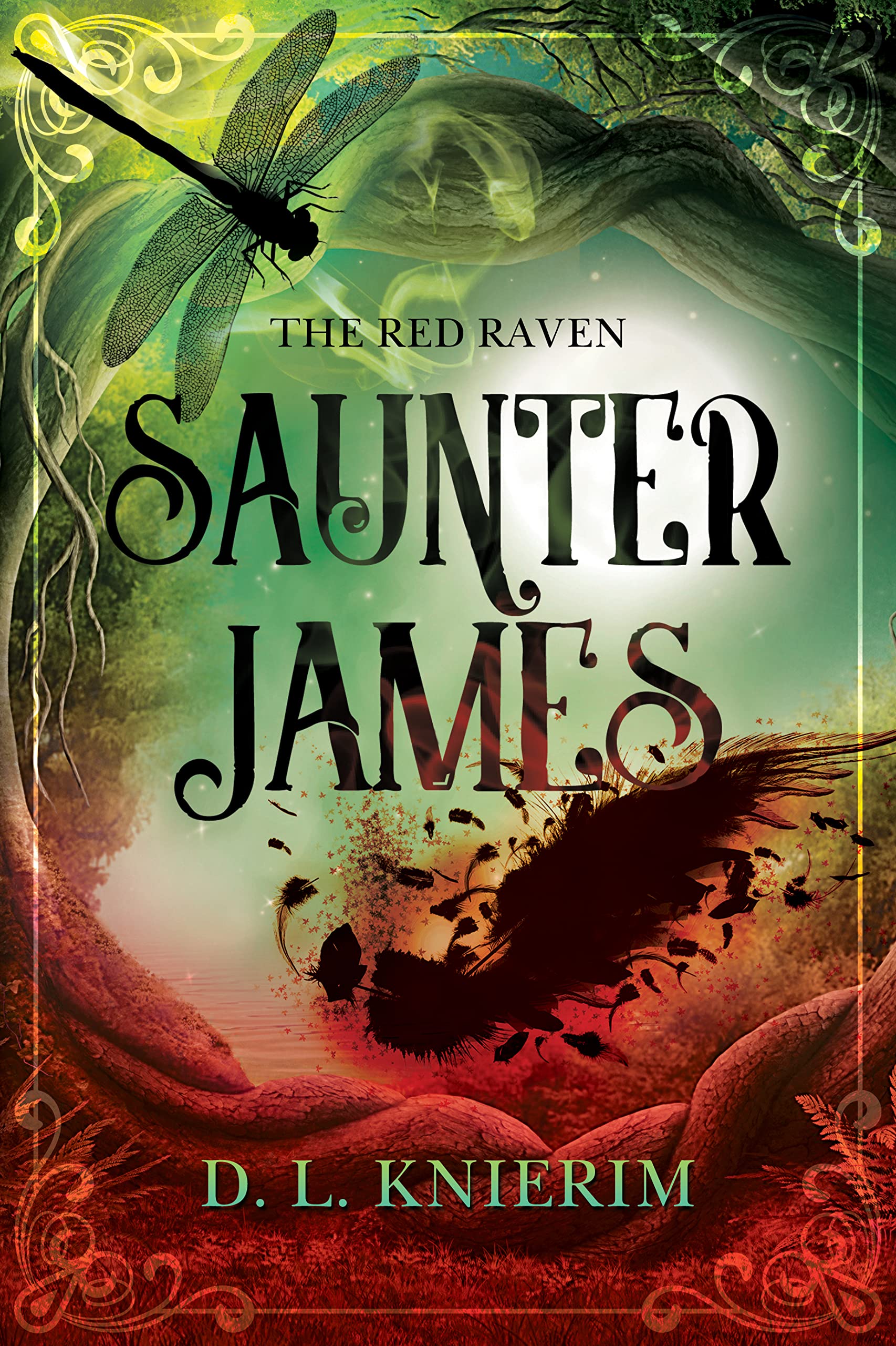 The Red Raven: Saunter James by D. L. Knierim | Goodreads