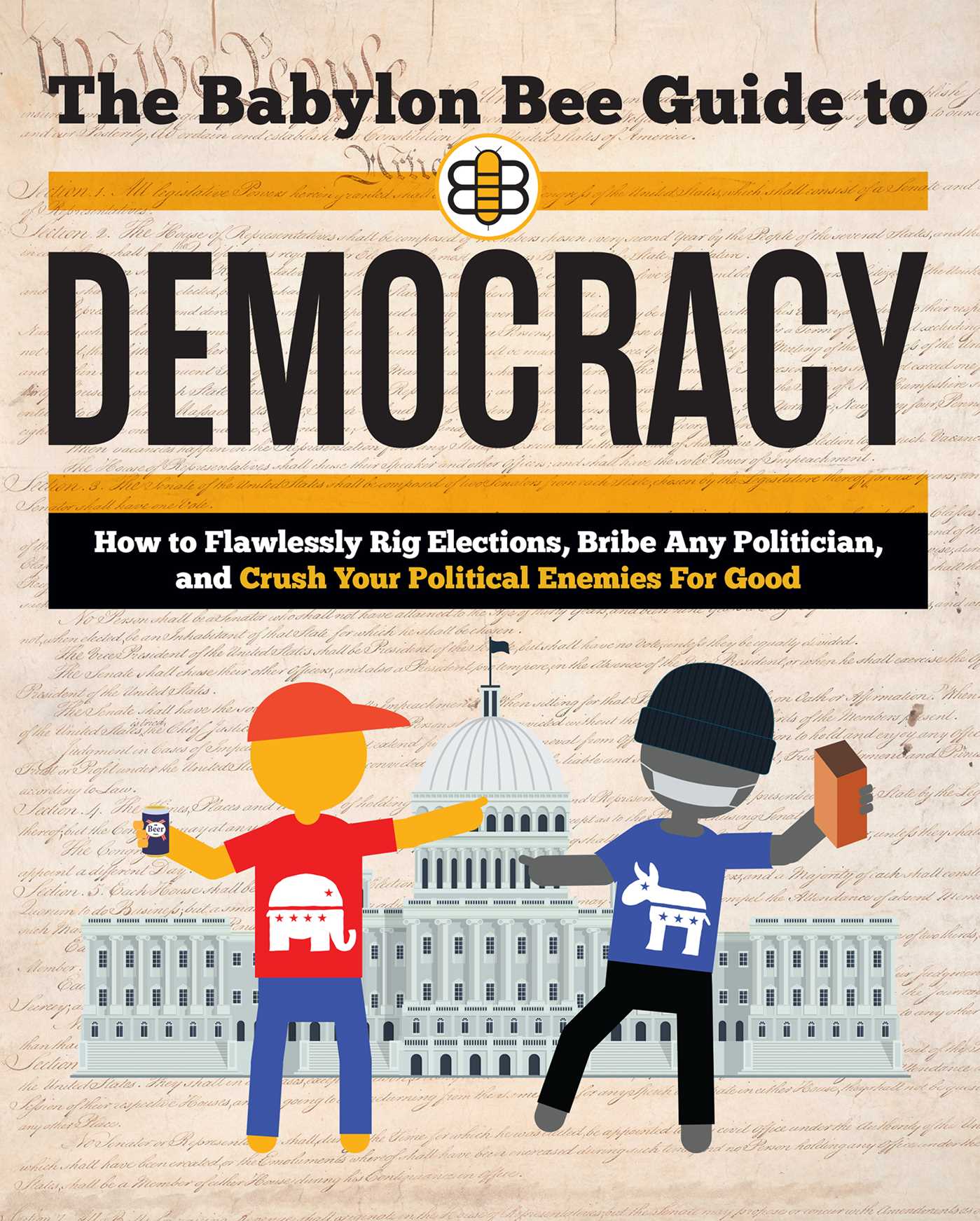 The Babylon Bee Guide to Democracy (Babylon Bee Guides) by Kyle Mann ...