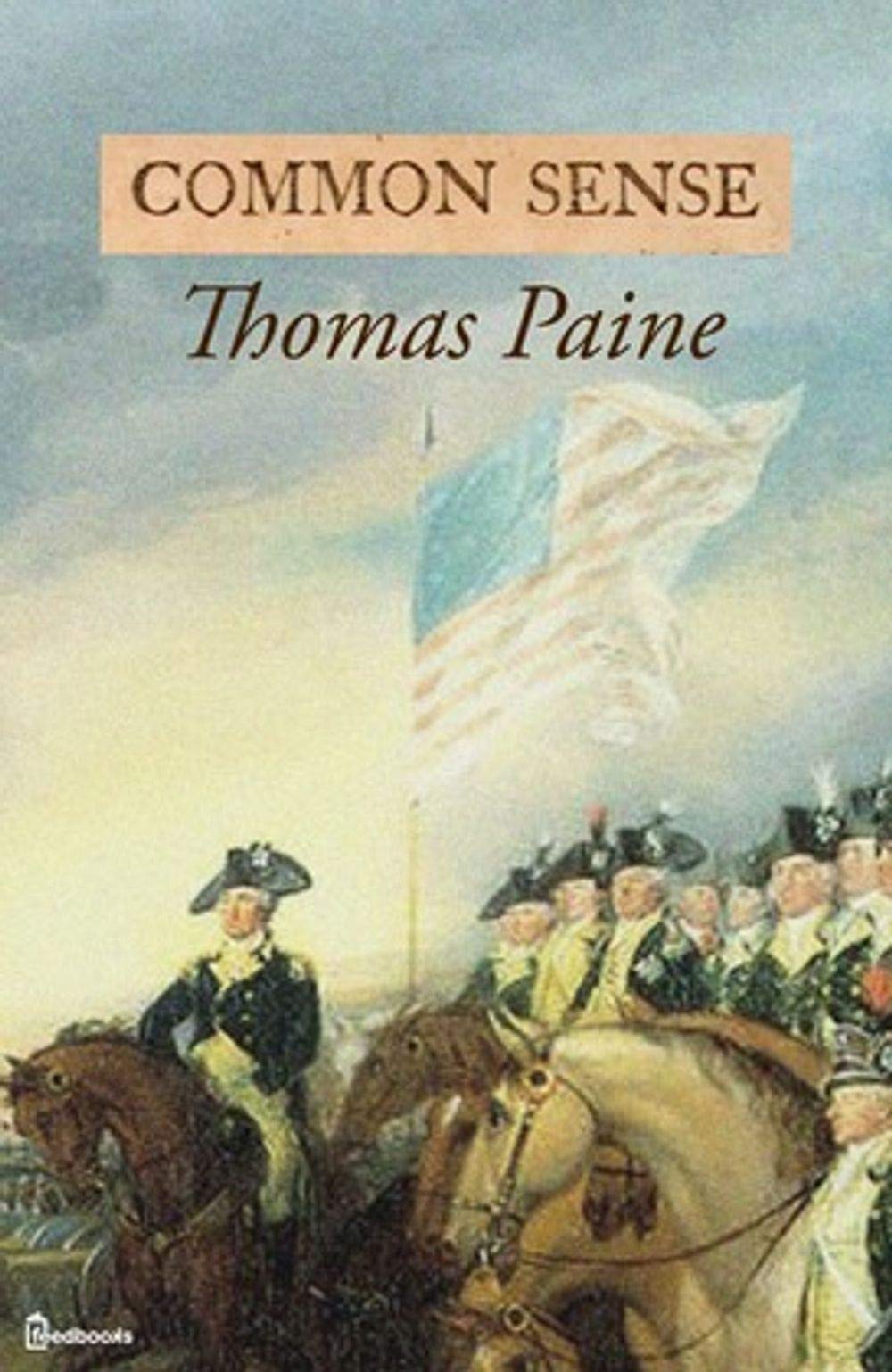 Common Sense by Thomas Paine by Thomas Paine | Goodreads