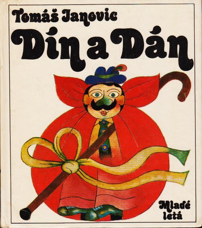 Dín a Dán by Tomáš Janovic | Goodreads