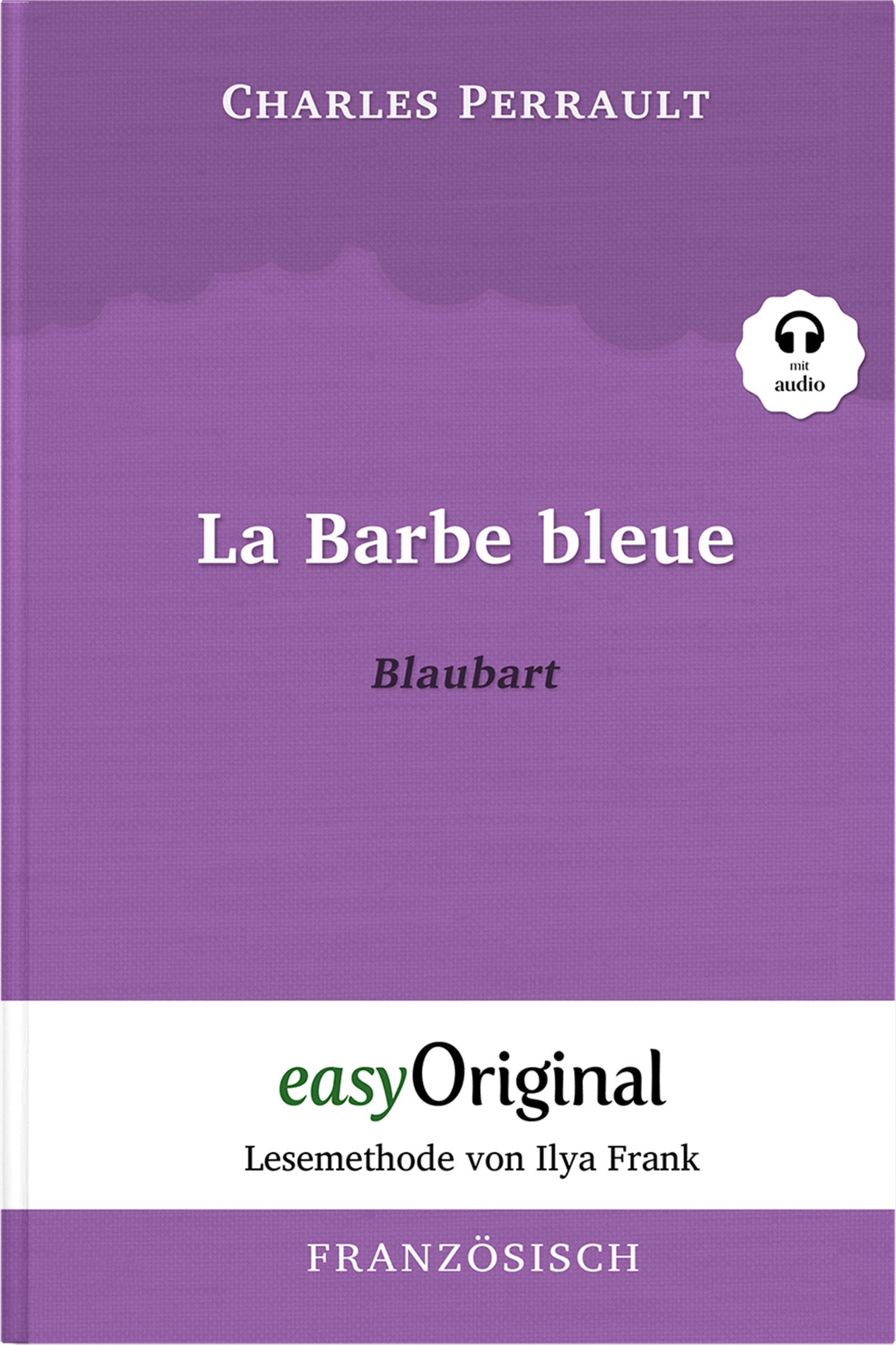 La Barbe bleue / Blaubart (mit Audio) - Frank-Lesemethode: Kommentierte ...