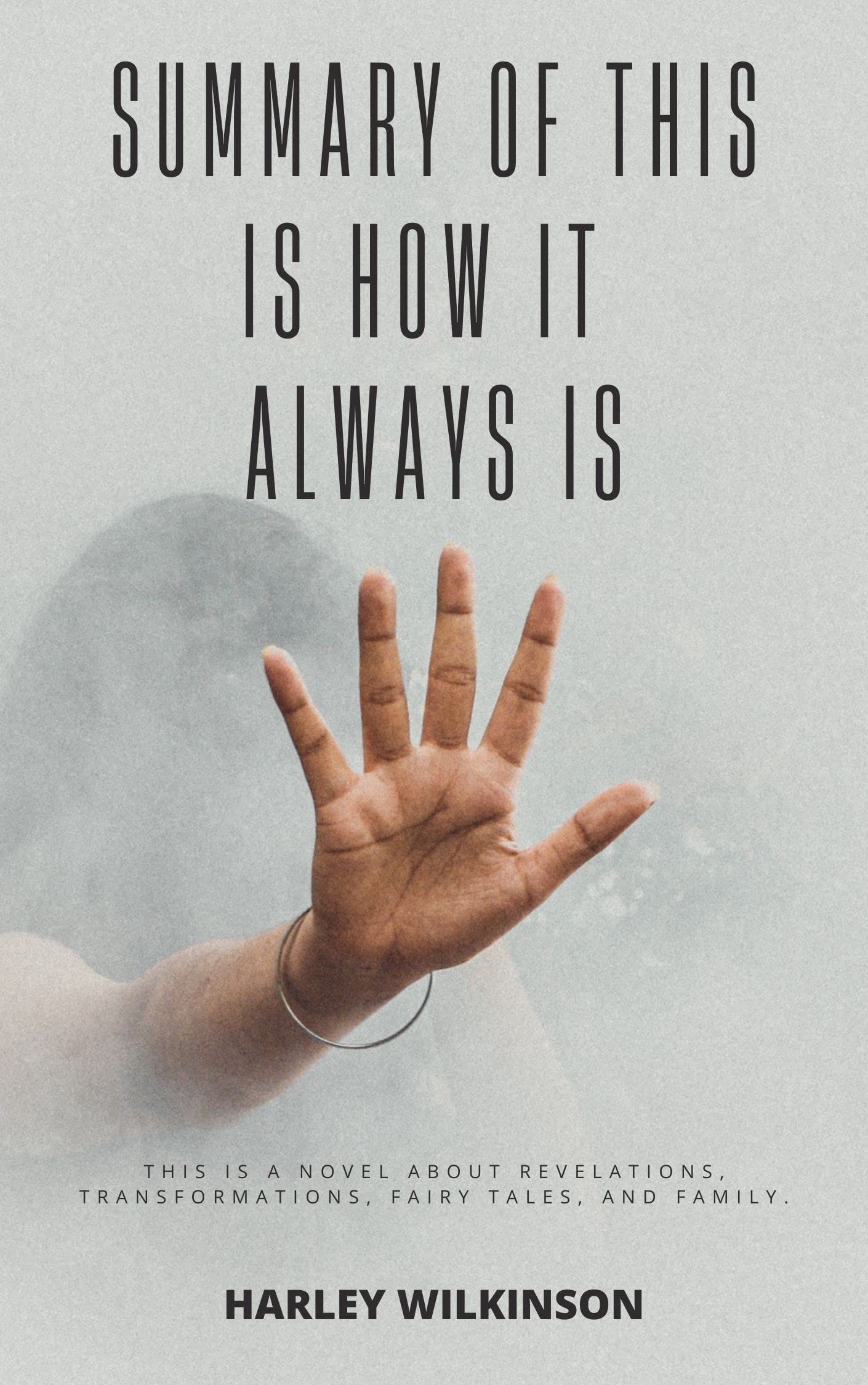 Summary Of This Is How It Always Is: This is a novel about revelations ...